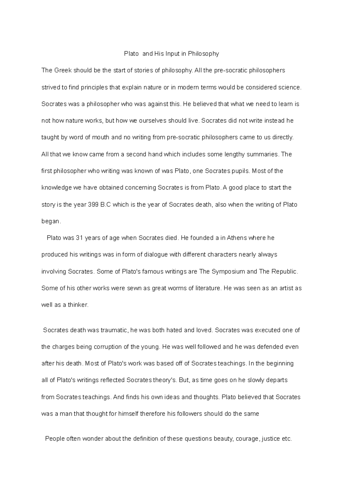 Plato analysis paper - Plato and His Input in Philosophy The Greek ...