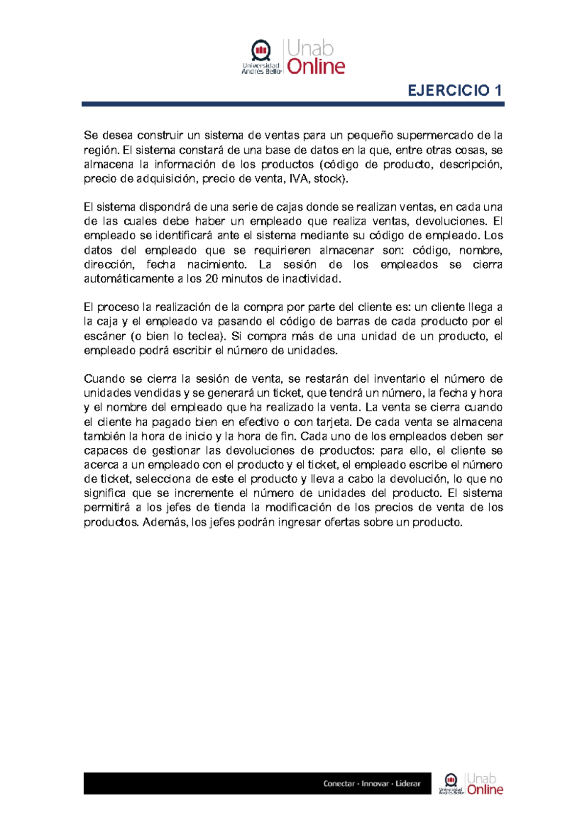 2016 8-Ejercicio 1 - Ejercicio de Modelo Entidad Relacion - EJERCICIO 1 Se desea construir un ...