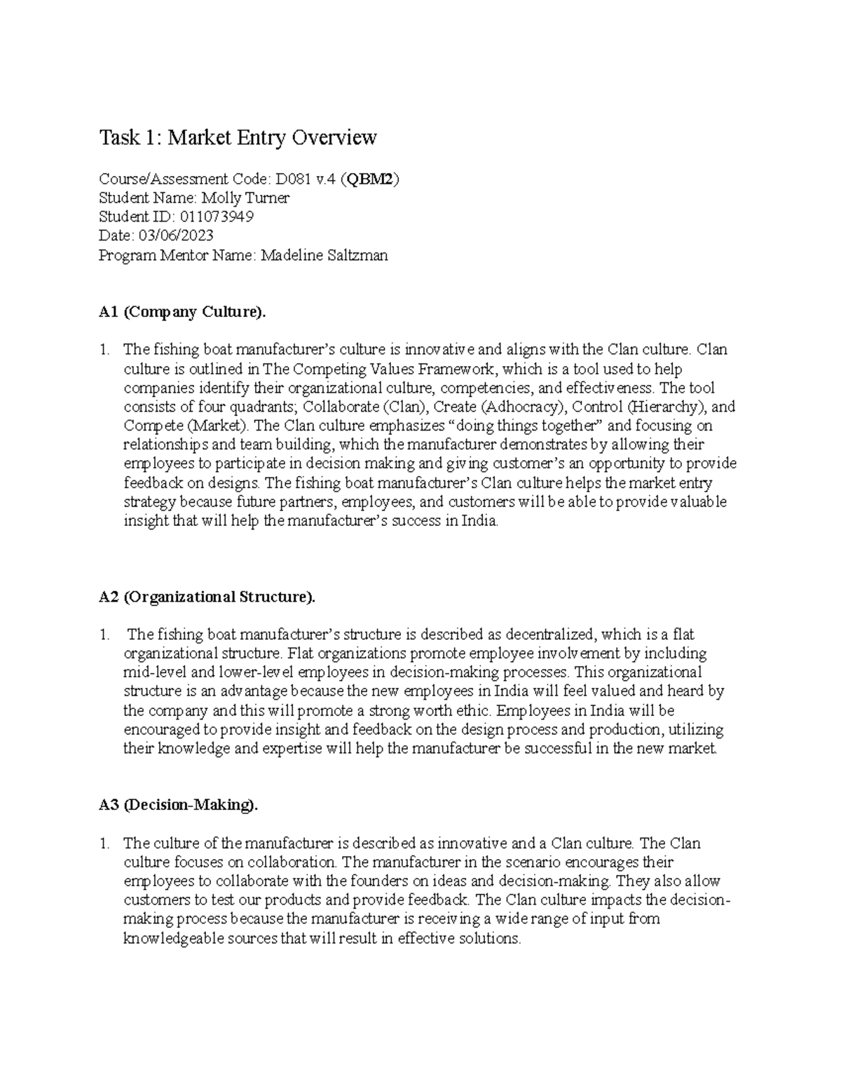 D081 Task 1 Innovative and Strategic Thinking - Task 1: Market Entry Overview Course/Assessment ...