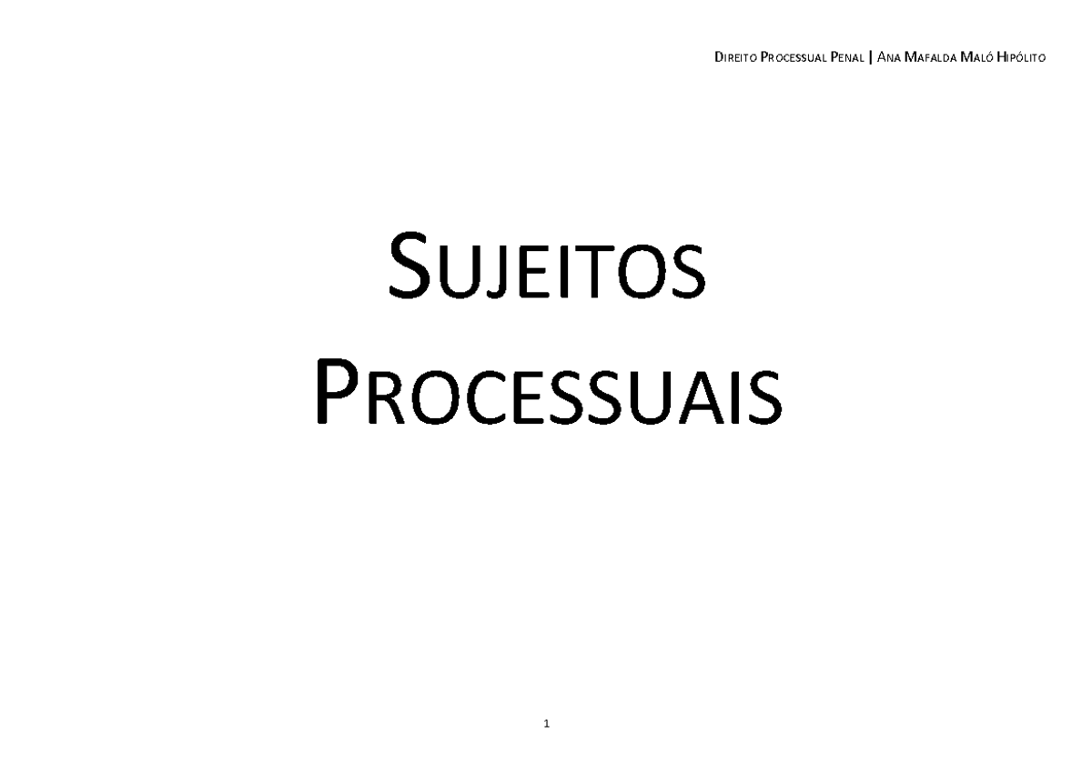Sujeitos-Processuais - SUJEITOS PROCESSUAIS SUJEITOS PROCESSUAIS – PANORAMA SUJEITOS PROCESSUAIS ...