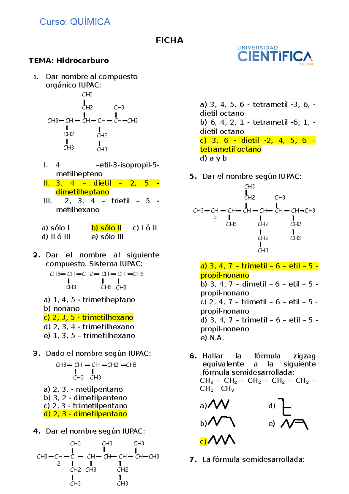 Tarea 3 DE Hidrocarburos - TEMA: Hidrocarburo Dar nombre al compuesto orgánico IUPAC: I. 4 - Studocu