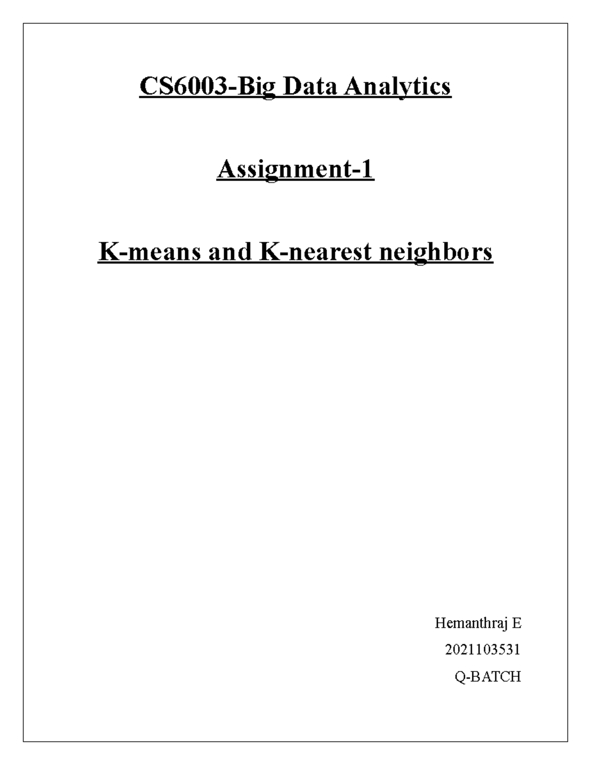 K- Means AND KNN-BDA Assignment-1 - CS6003-Big Data Analytics Assignment- K-means and K-nearest ...