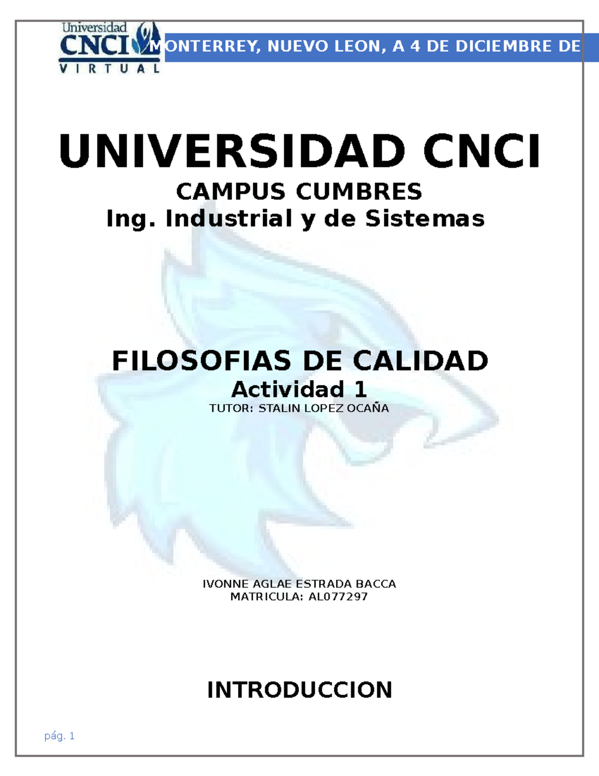 Actividad 1 Filosofias de Calidad Ivonne Aglae Estrada Bacca - UNIVERSIDAD CNCI CAMPUS CUMBRES ...