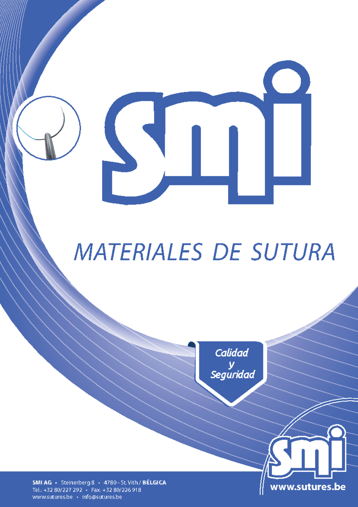 Materiales de sutura - Calidad y Seguridad sutures SMI AG • Steinerberg ...
