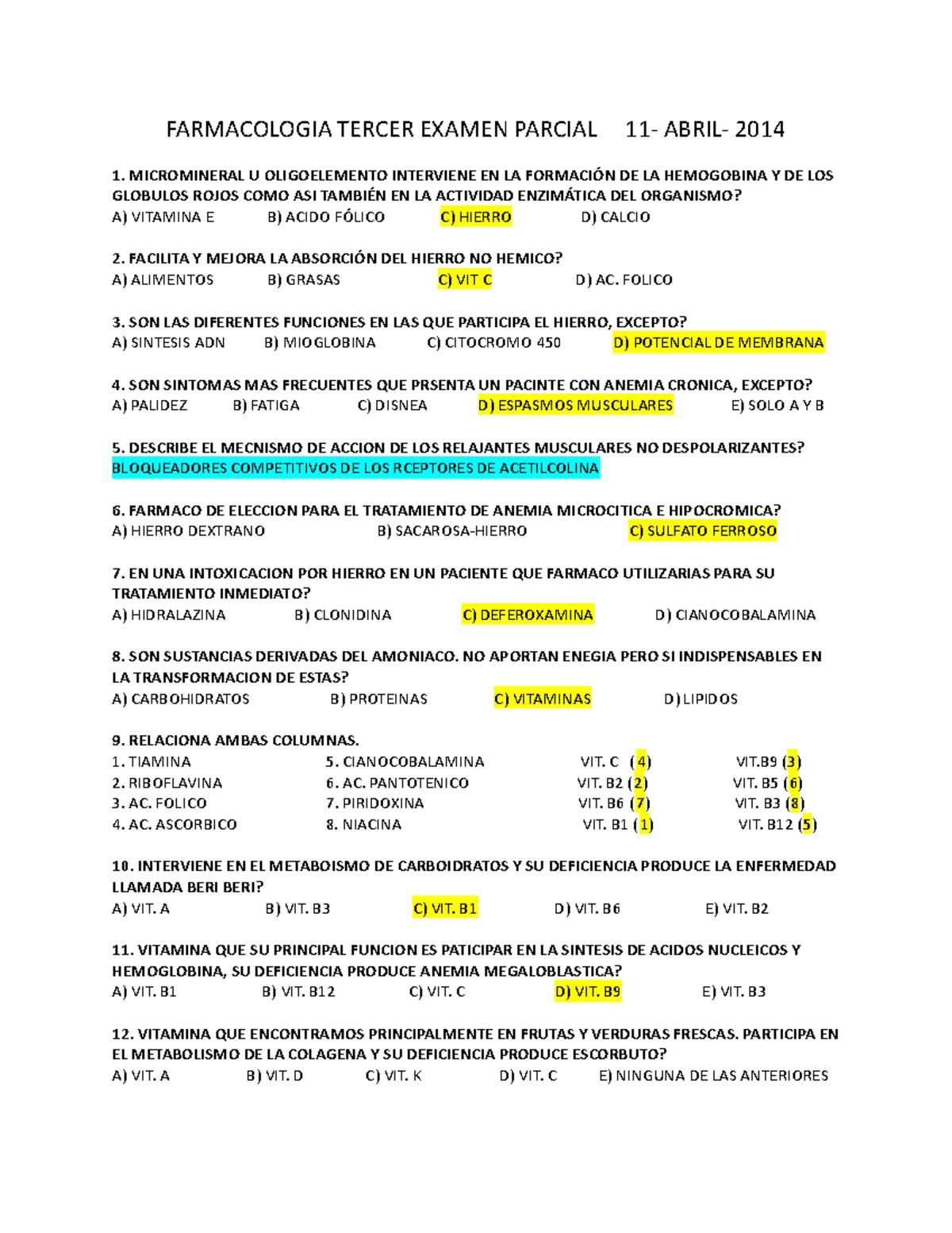 Examen Mayo 2018, preguntas y respuestas - FARMACOLOGIA TERCER EXAMEN PARCIAL 11- ABRIL- 2014 1 ...