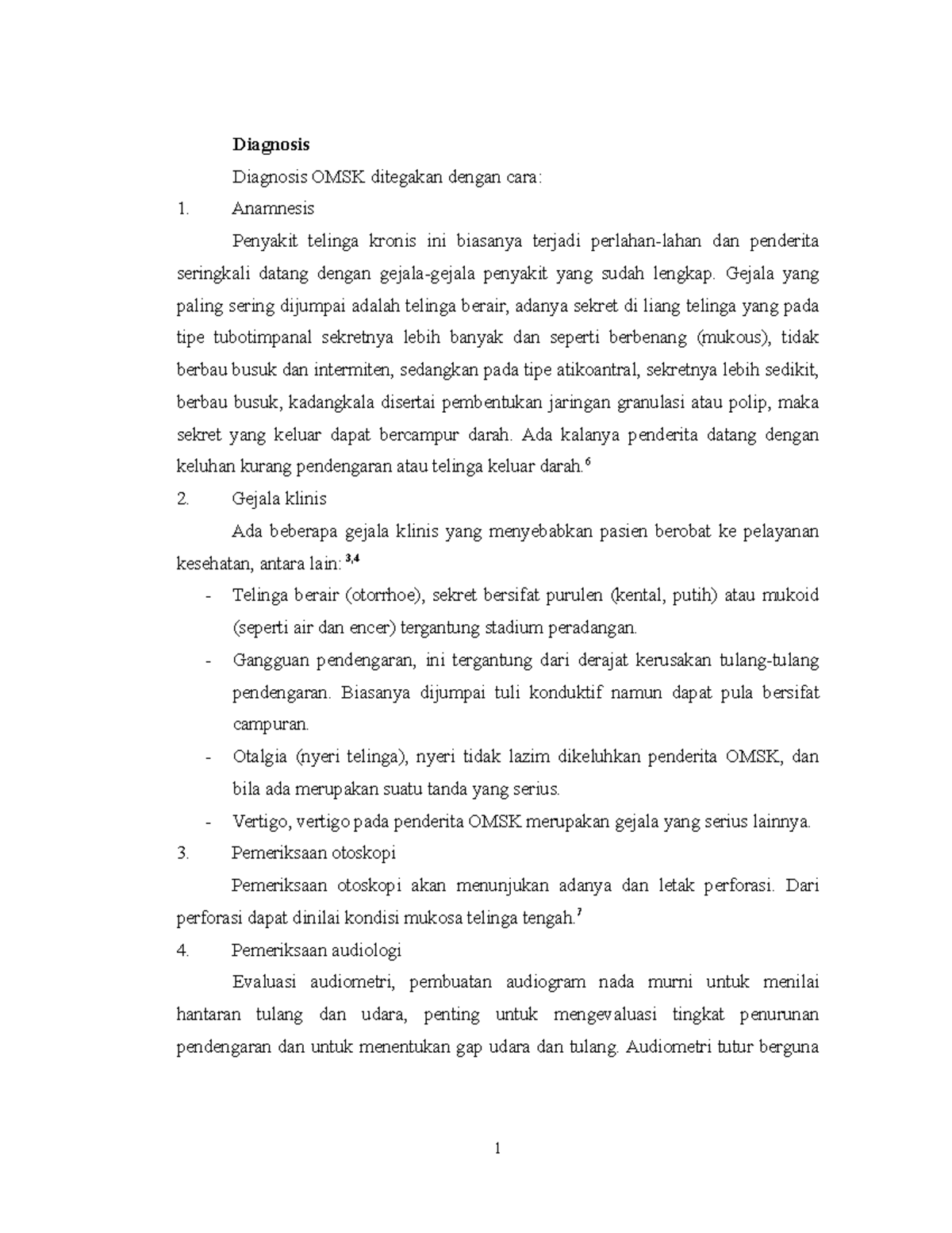 OMSK Tipe Bahaya - Diagnosis - Diagnosis Diagnosis OMSK ditegakan ...