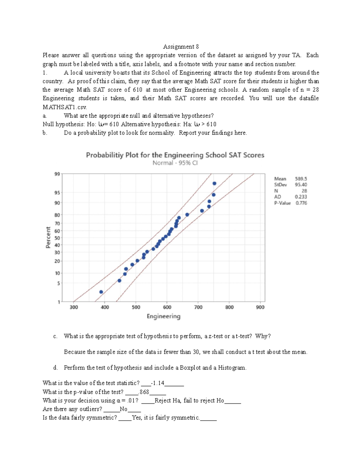 Minitab Assignment 8 - Assignment 8 Please answer all questions using the appropriate version of ...
