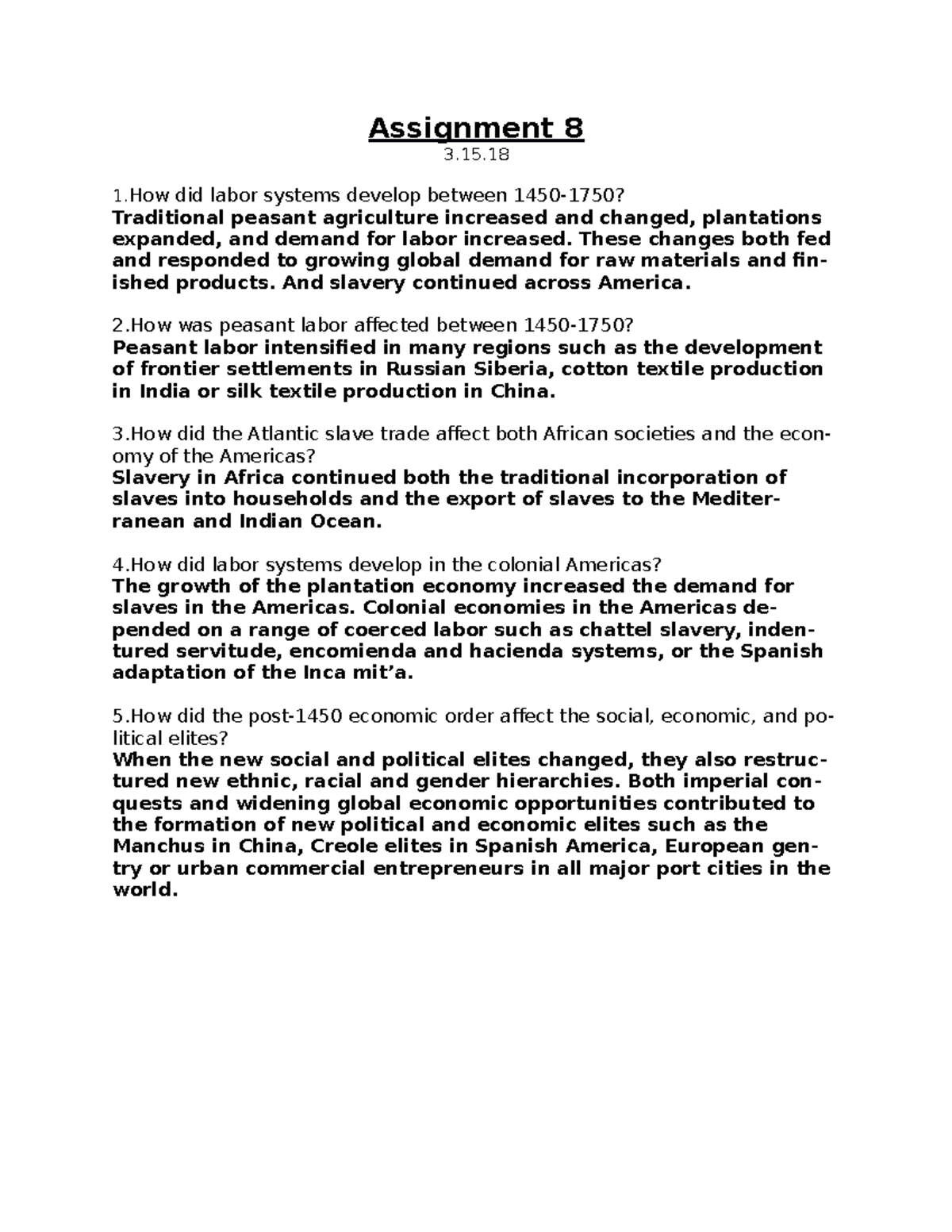 Assignment Eight - Assignment 8 3.15 1 did labor systems develop ...