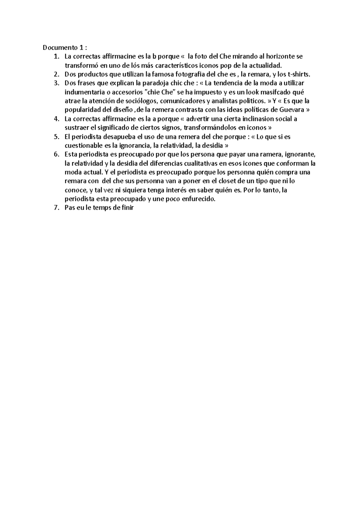 El che Fashion - Documento 1 : 1. La correctas affirmacine es la b ...