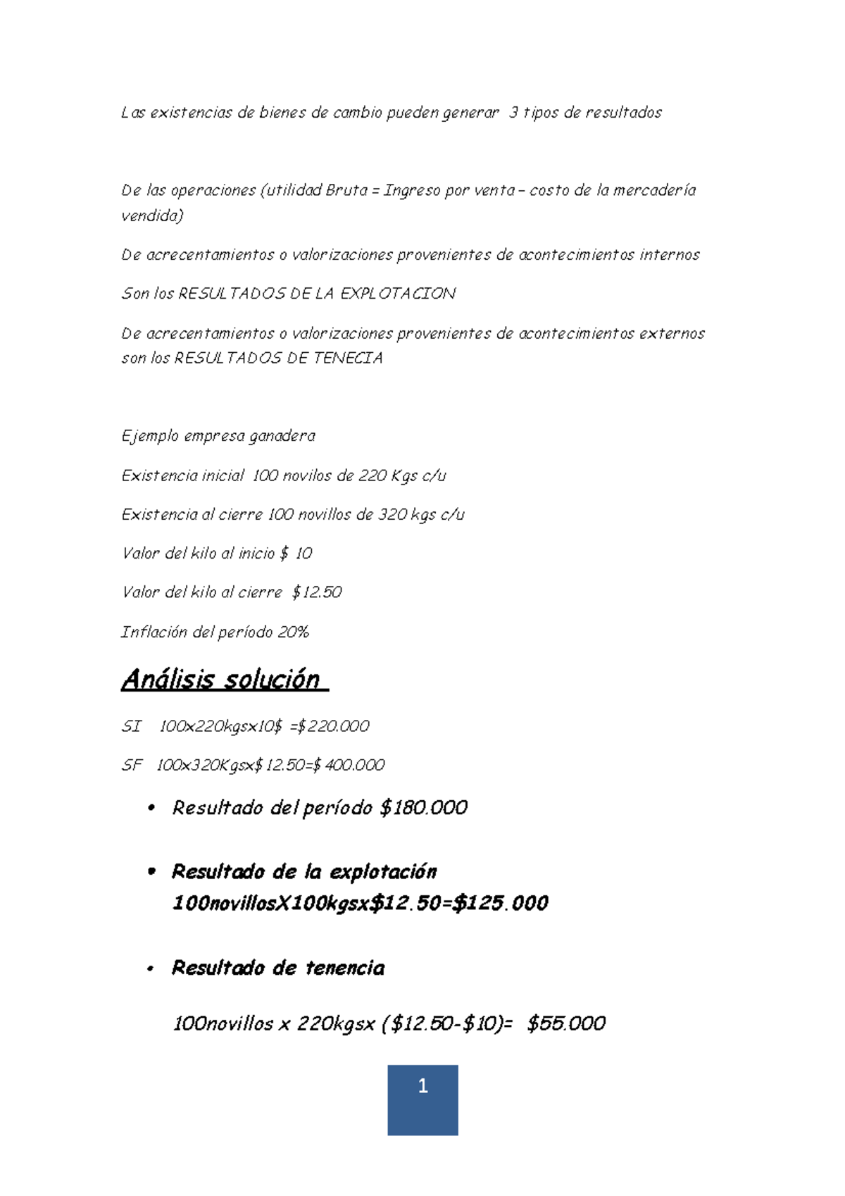 Bienes de cambio Teorico 2016 - 1 Las existencias de bienes de cambio pueden generar 3 tipos de ...