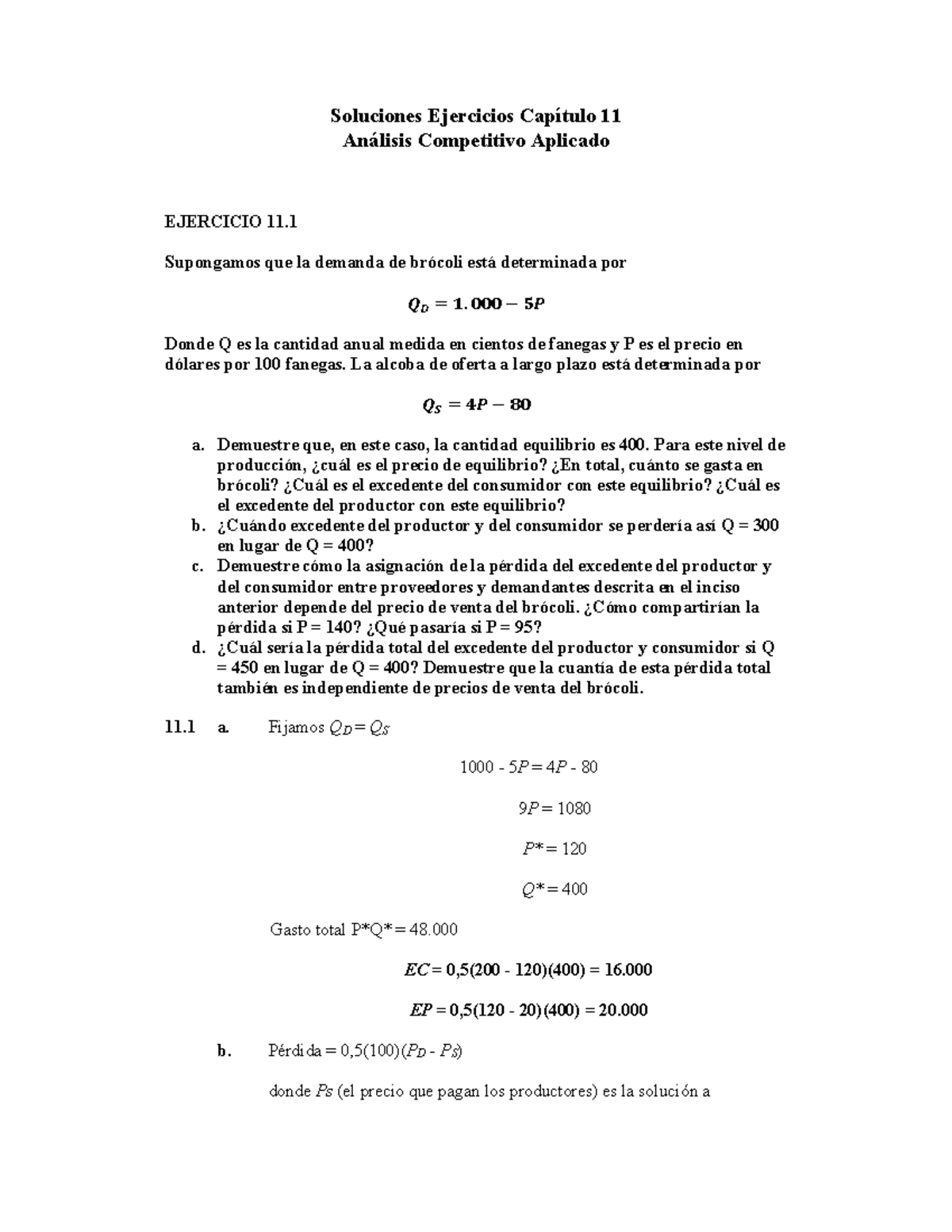 Micro EJER 1 - Soluciones Ejercicios Capítulo 11 Análisis Competitivo Aplicado EJERCICIO 11 ...