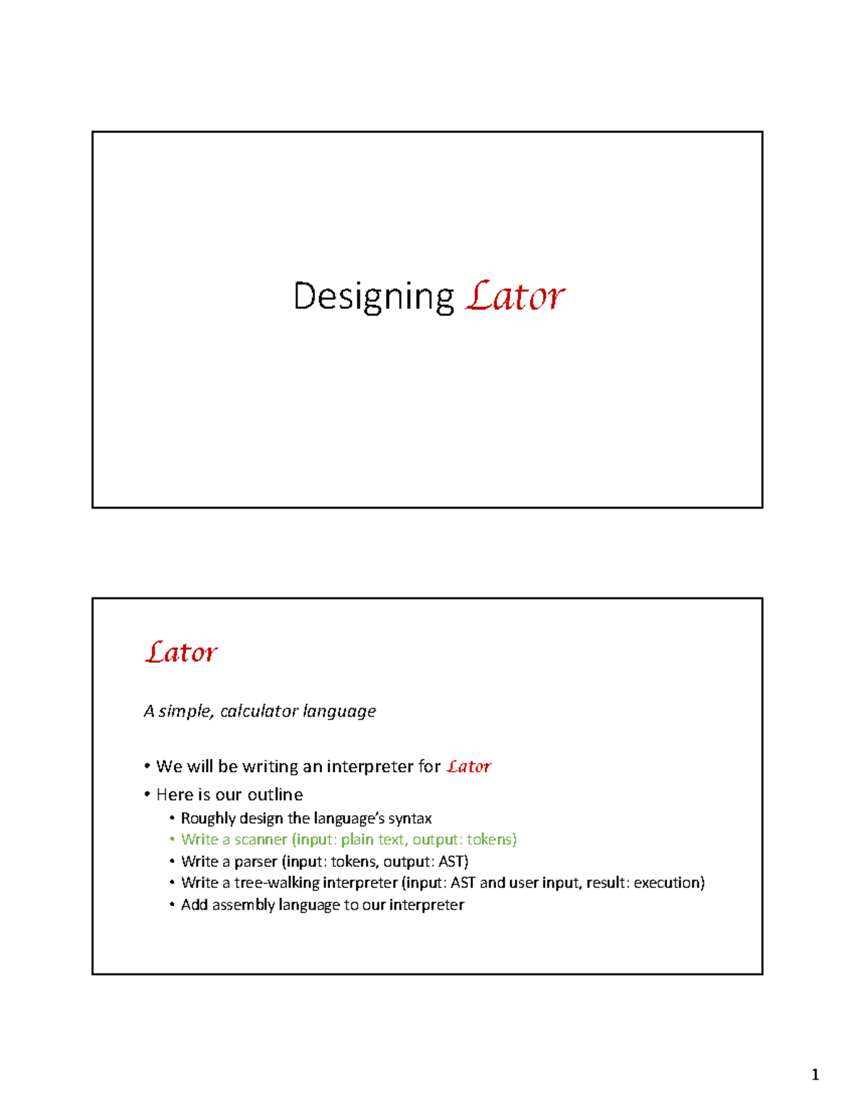 Designing Lator - Designing Lator Lator A simple, calculator language ...