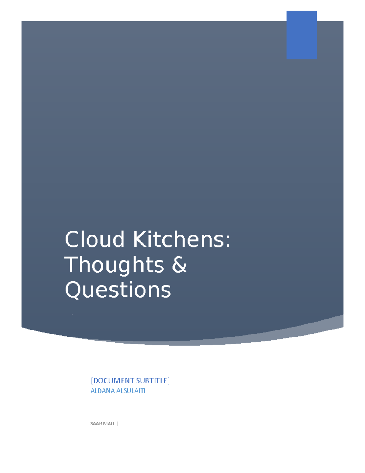Cloud Kitchens and Ghost - Cloud Kitchens: Thoughts & Questions SAAR MALL | [DOCUMENT SUBTITLE ...