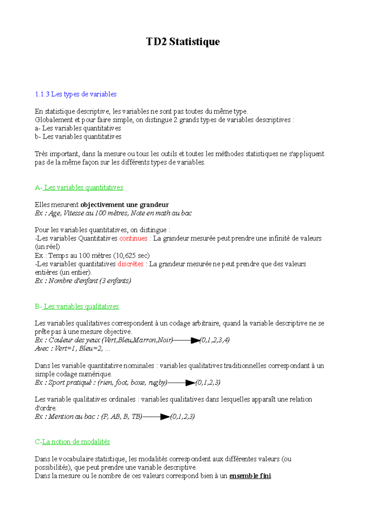 TD2 Statistique - 1 Les types de variables En statistique descriptive, les variables ne sont pas ...
