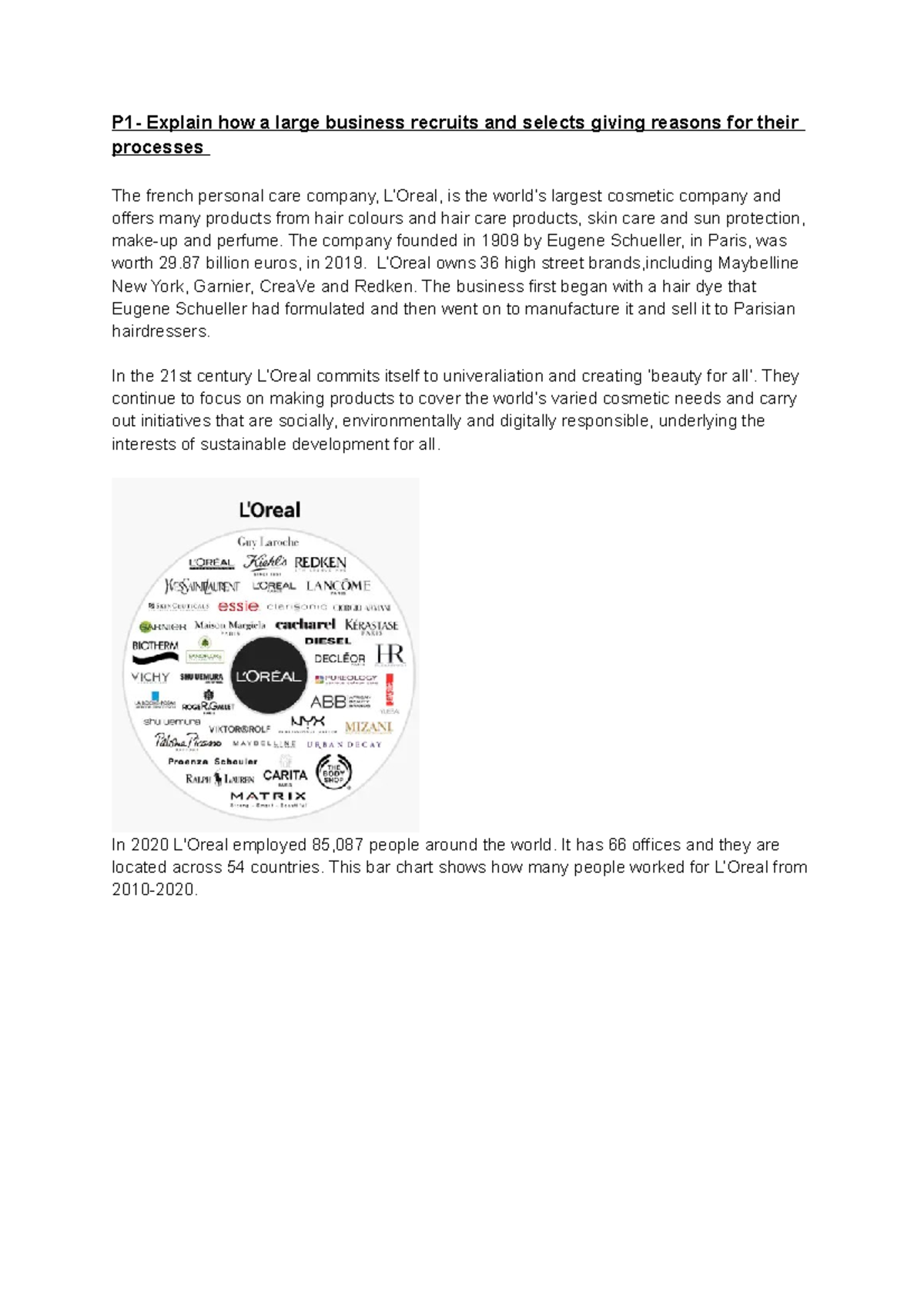 P1- Explain how a large business recruits and selects giving reasons for their processes- L ...