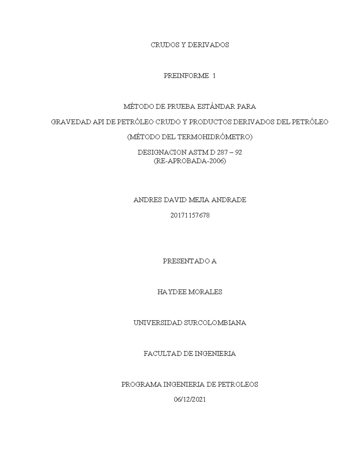 Preinformes 1-3 MIO - sdsdsdsd - CRUDOS Y DERIVADOS PREINFORME 1 MÉTODO ...