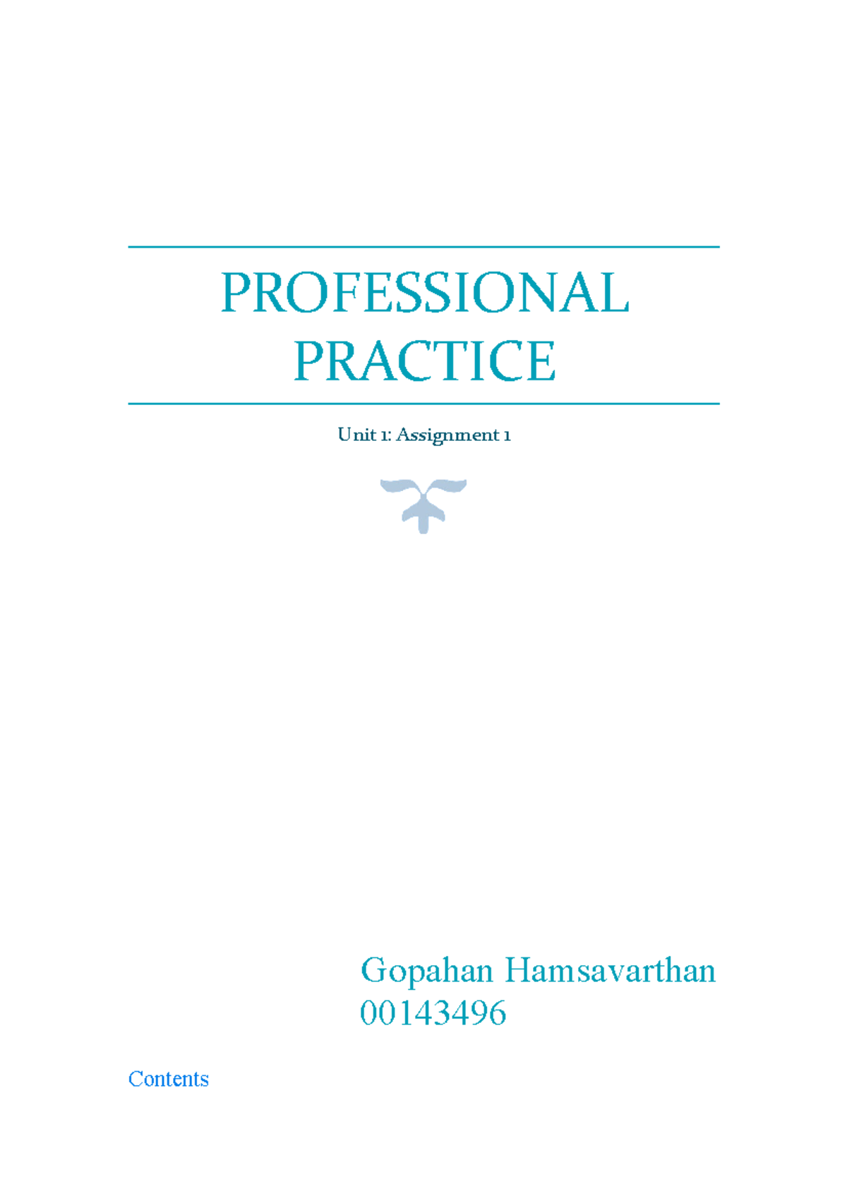 Professional practice Assignment 1 - PROFESSIONAL PRACTICE Unit 1 ...