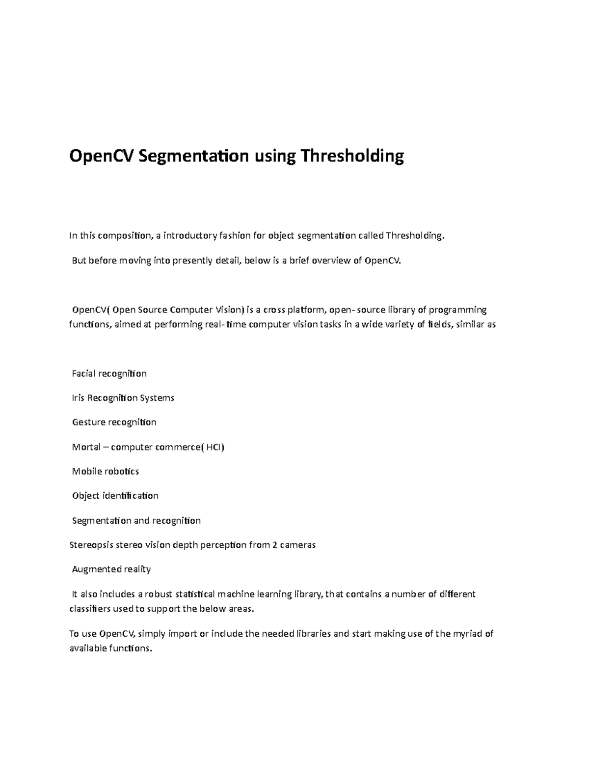 Open CV Segmentation using Thresholding - OpenCV Segmentation using Thresholding In this - Studocu