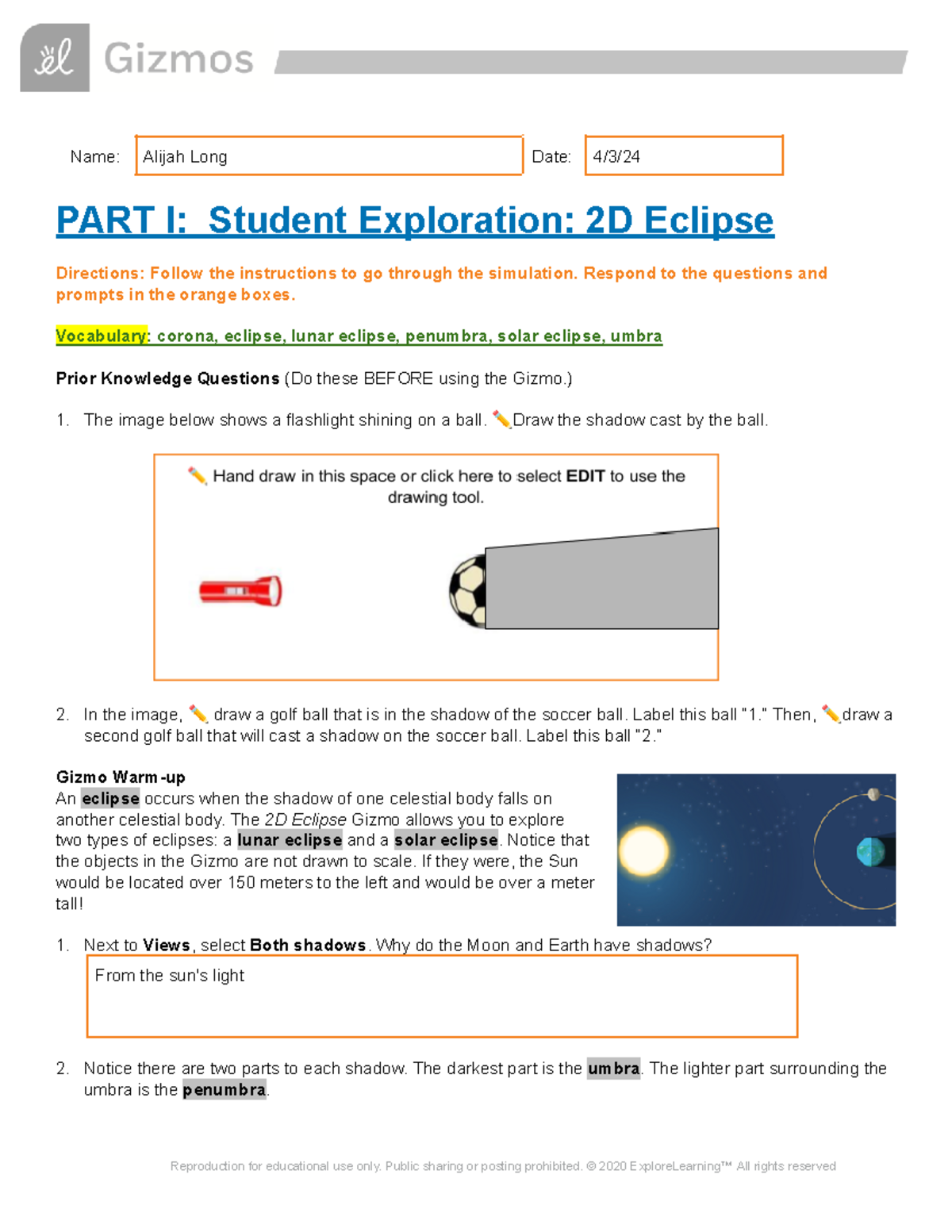 Copy of Solar Eclipse 2D 3D answer key - Name: Alijah Long Date: 4/3 ...