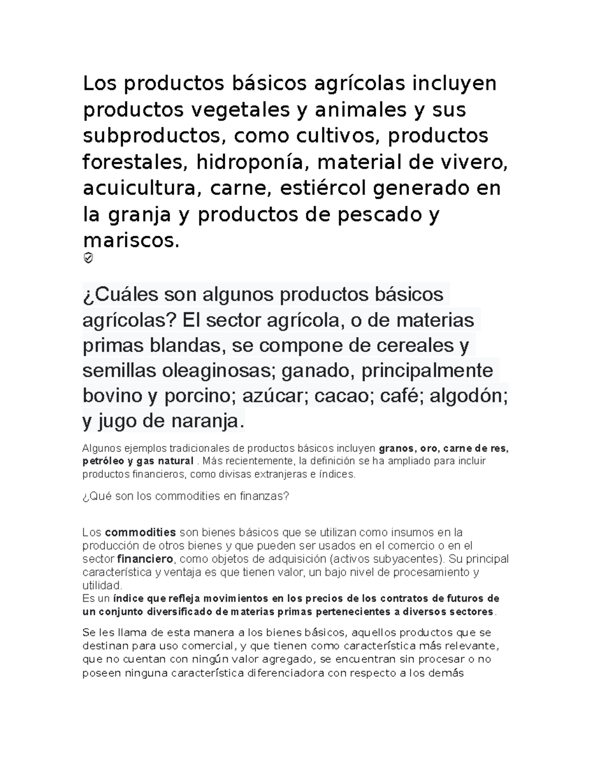 Los productos básicos agrícolas incluyen productos vegetales y animales ...
