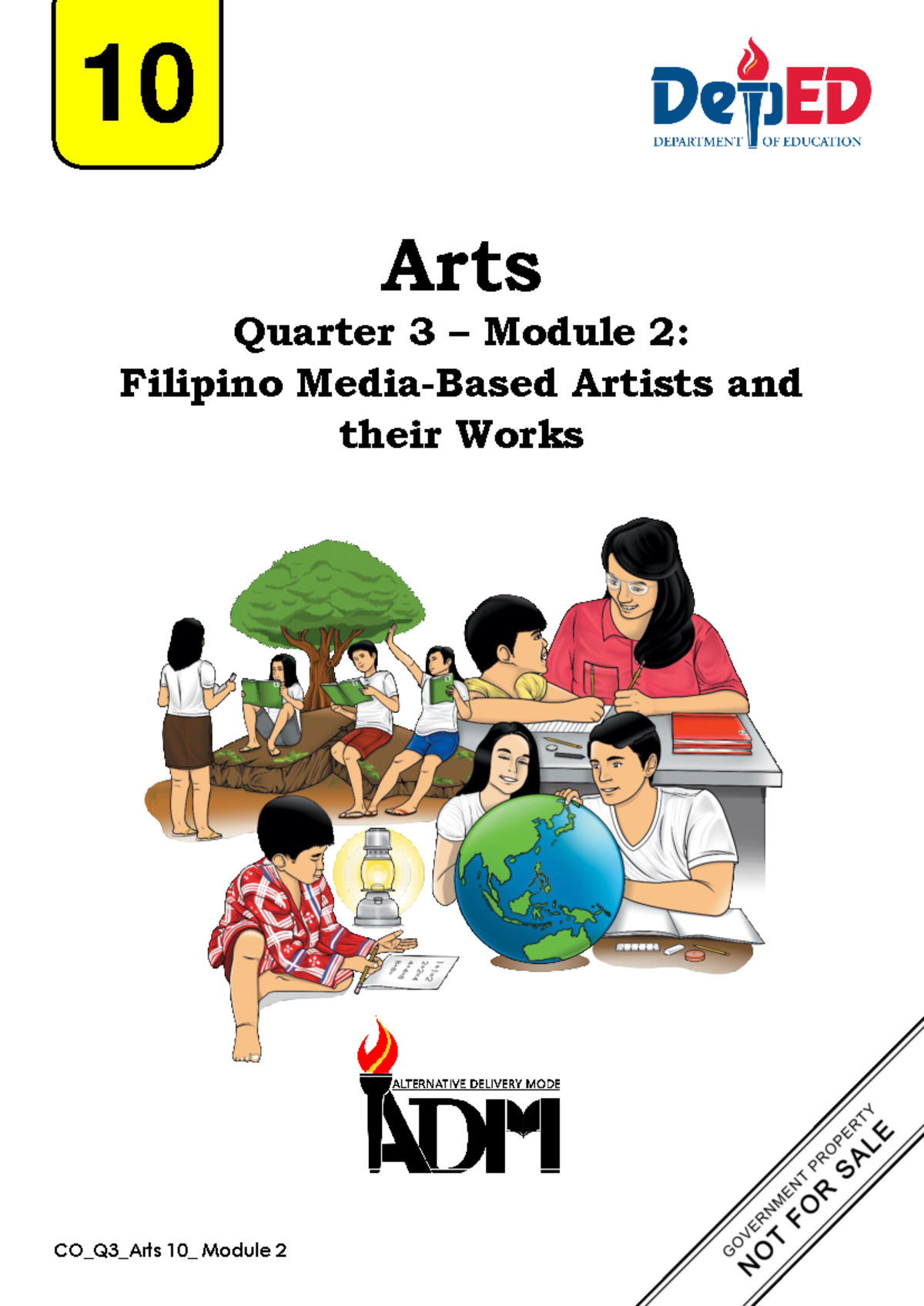 ARTS10-Q3- Module 2 - Arts Quarter 3 – Module 2: Filipino Media-Based Artists and their Works 10 ...
