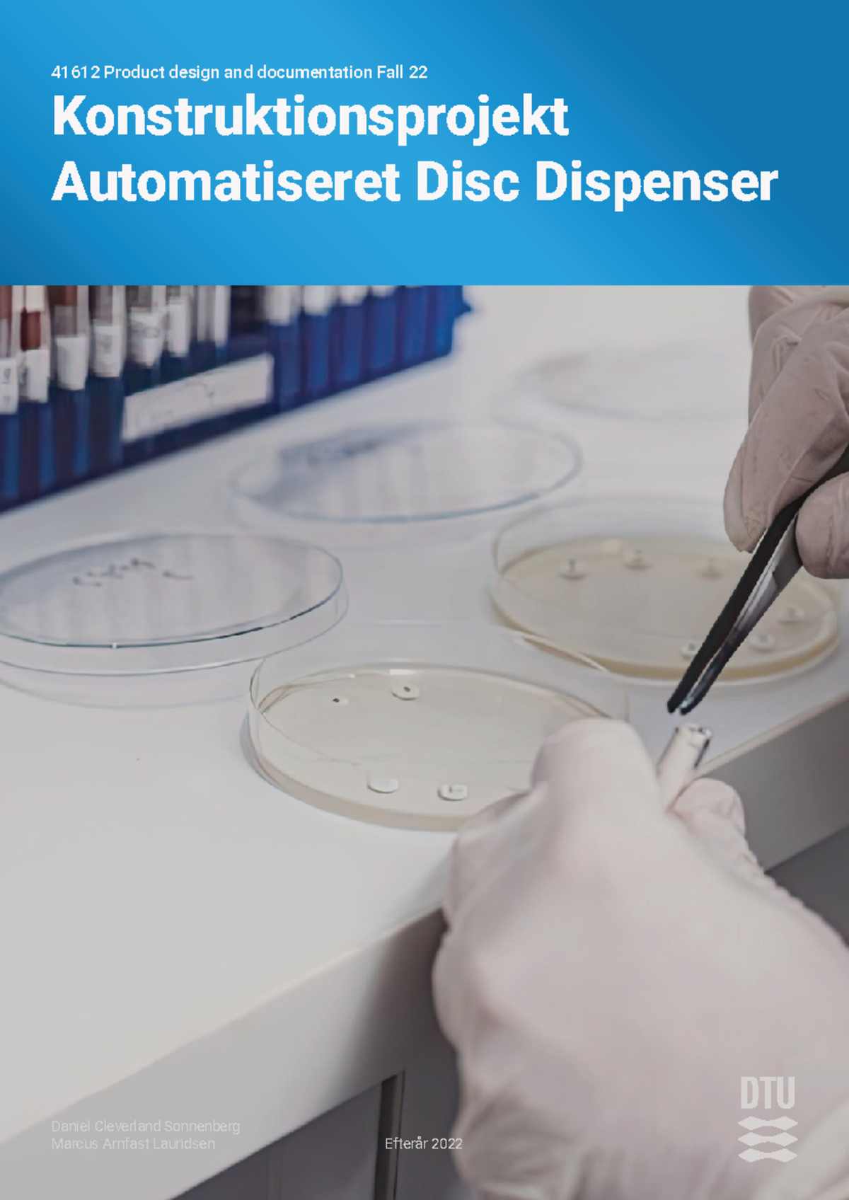Rapport - Product design and documentation eksamensprojekt - Konstruktionsprojekt Automatiseret ...