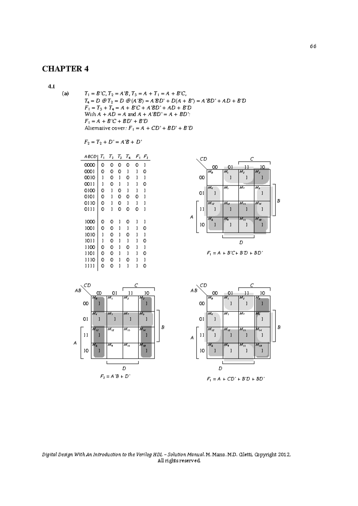 4 - an assignment - 66 CHAPTER 4 4 (a) T1 = B'C, T2 = A'B, T3 = A + T1 ...