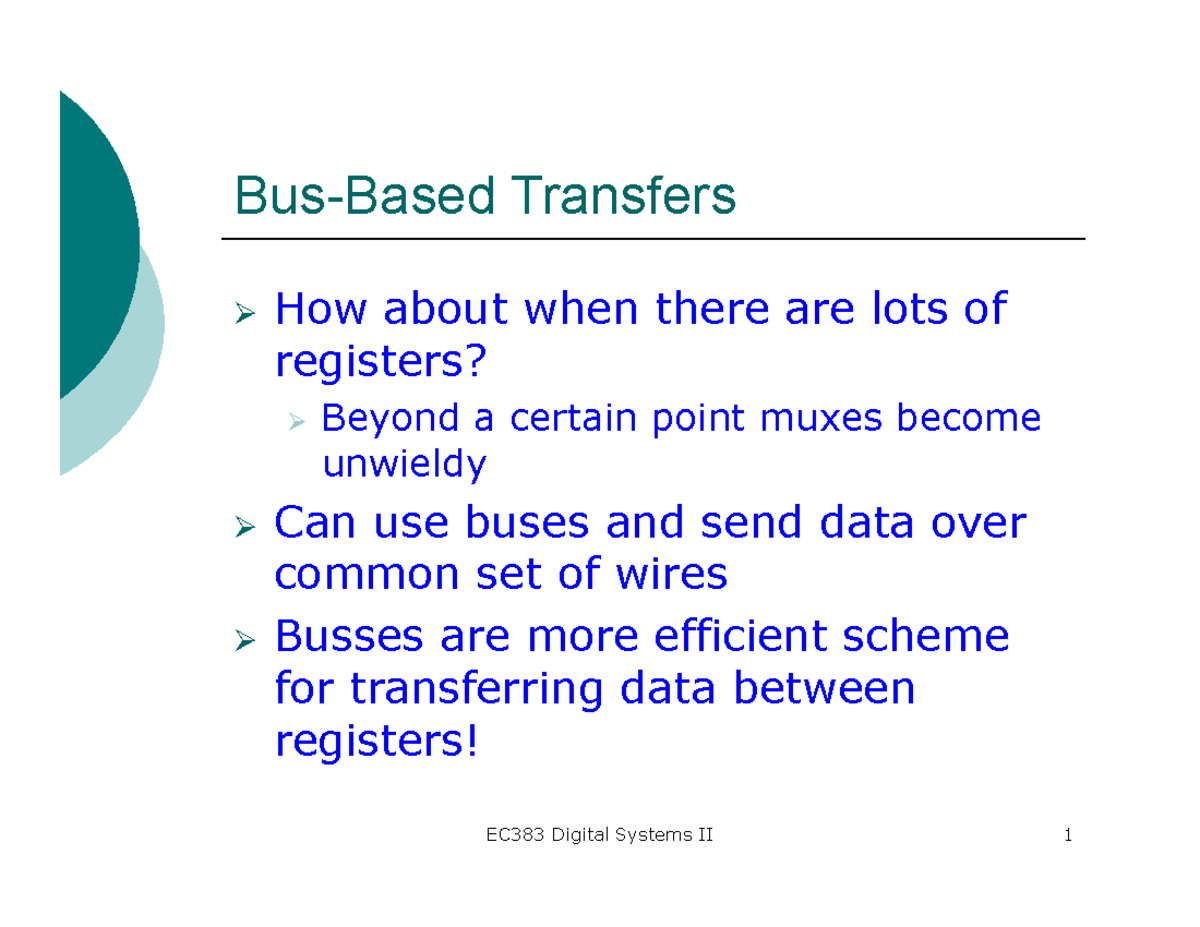 Lecture 6 Register Transfer bus - EC383 Digital Systems II 1 Bus-Based ...
