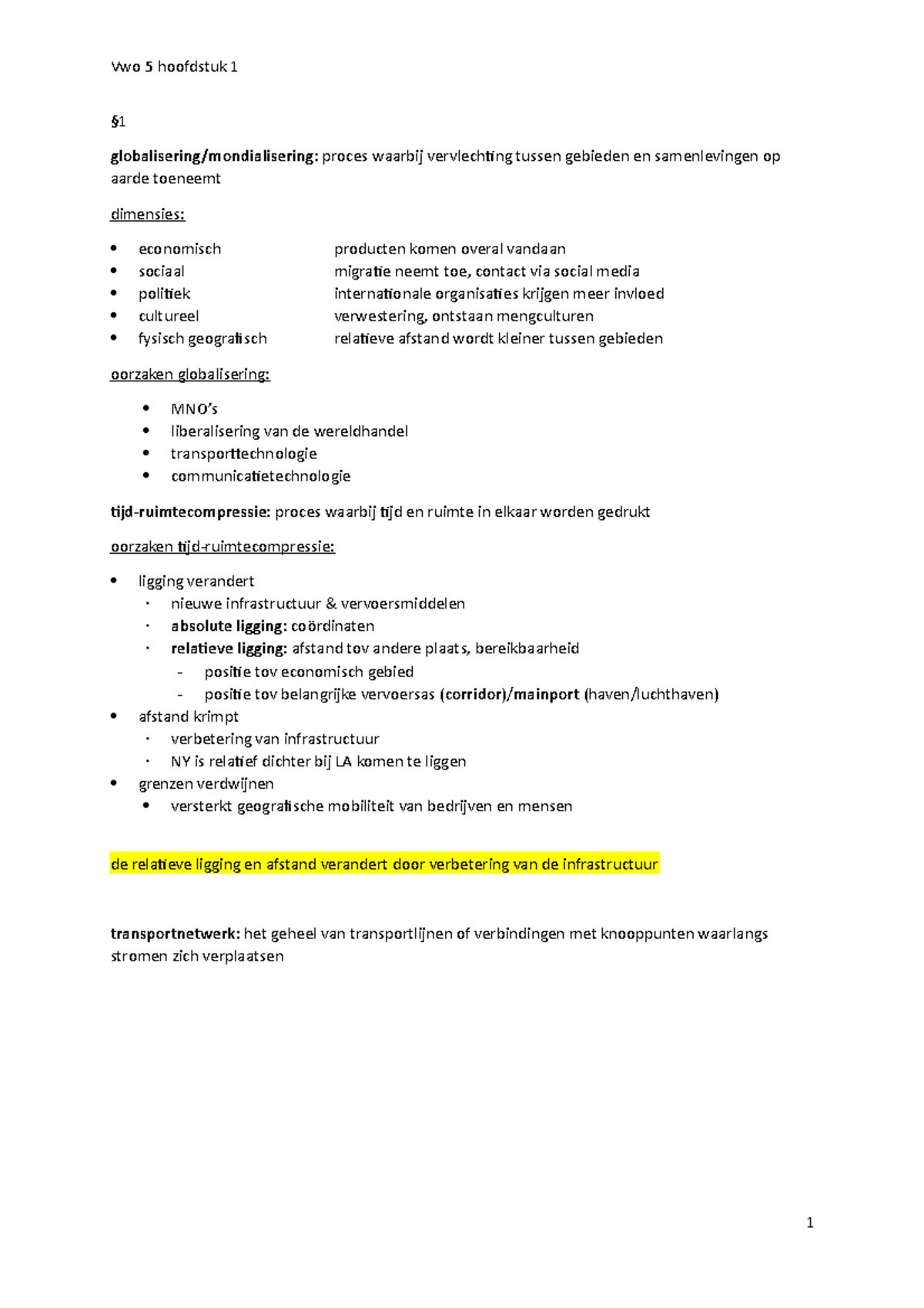 Hoofdstuk 1 - samenvatting - § globalisering/mondialisering: proces waarbij vervlechting tussen ...