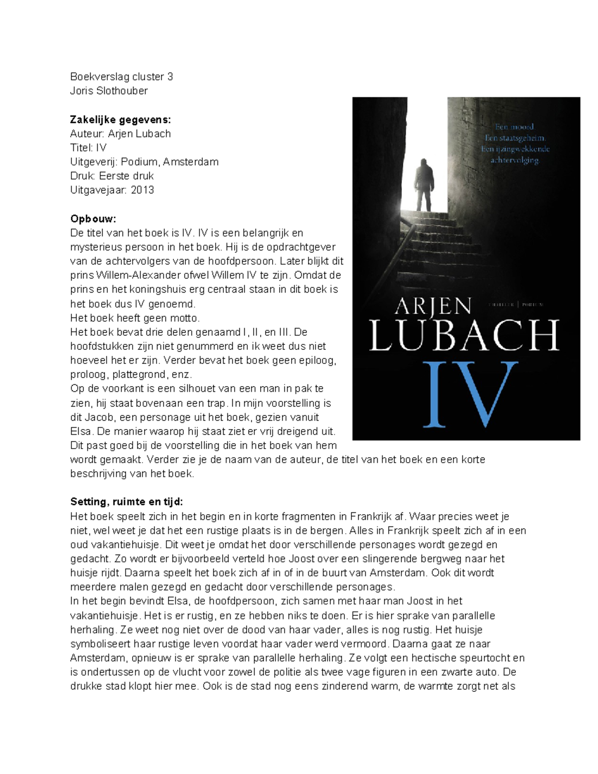 Boekverslag IV - Arjen Lubach - Boekverslag cluster 3 Joris Slothouber ...