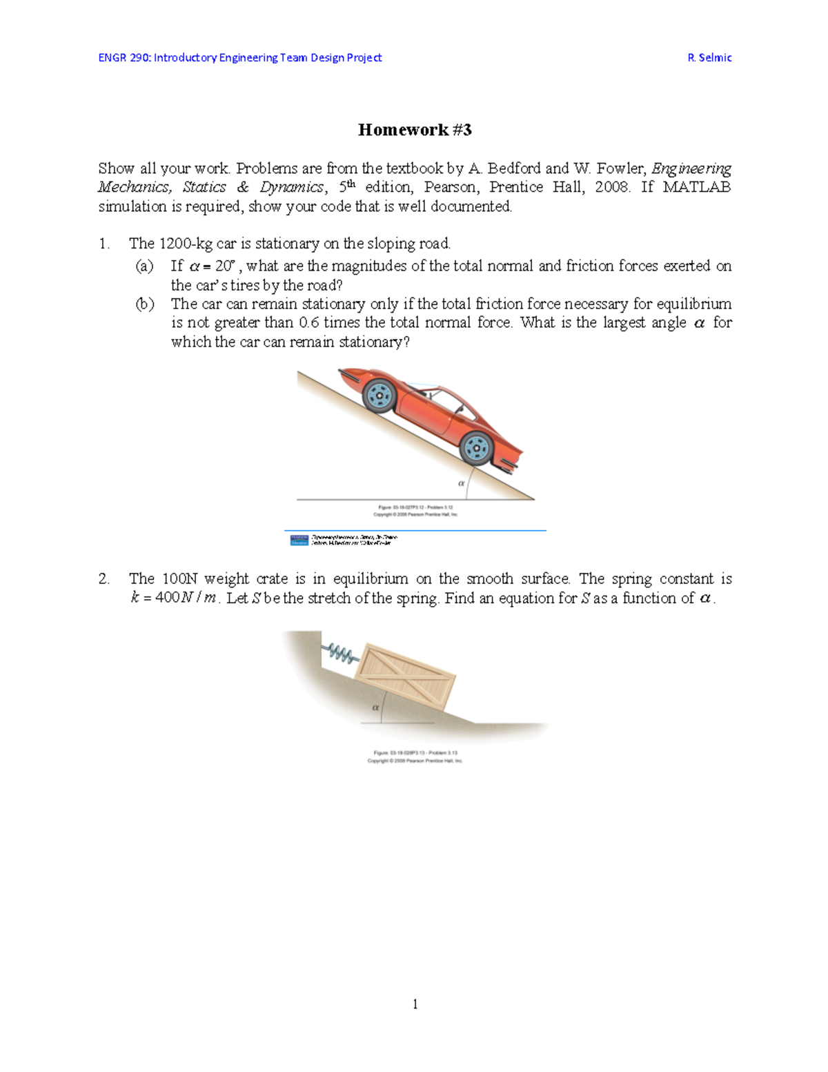 ENGR 290 Homework 3 Fall 2023 practice - ENGR 290: Introductory Engineering Team Design Project ...