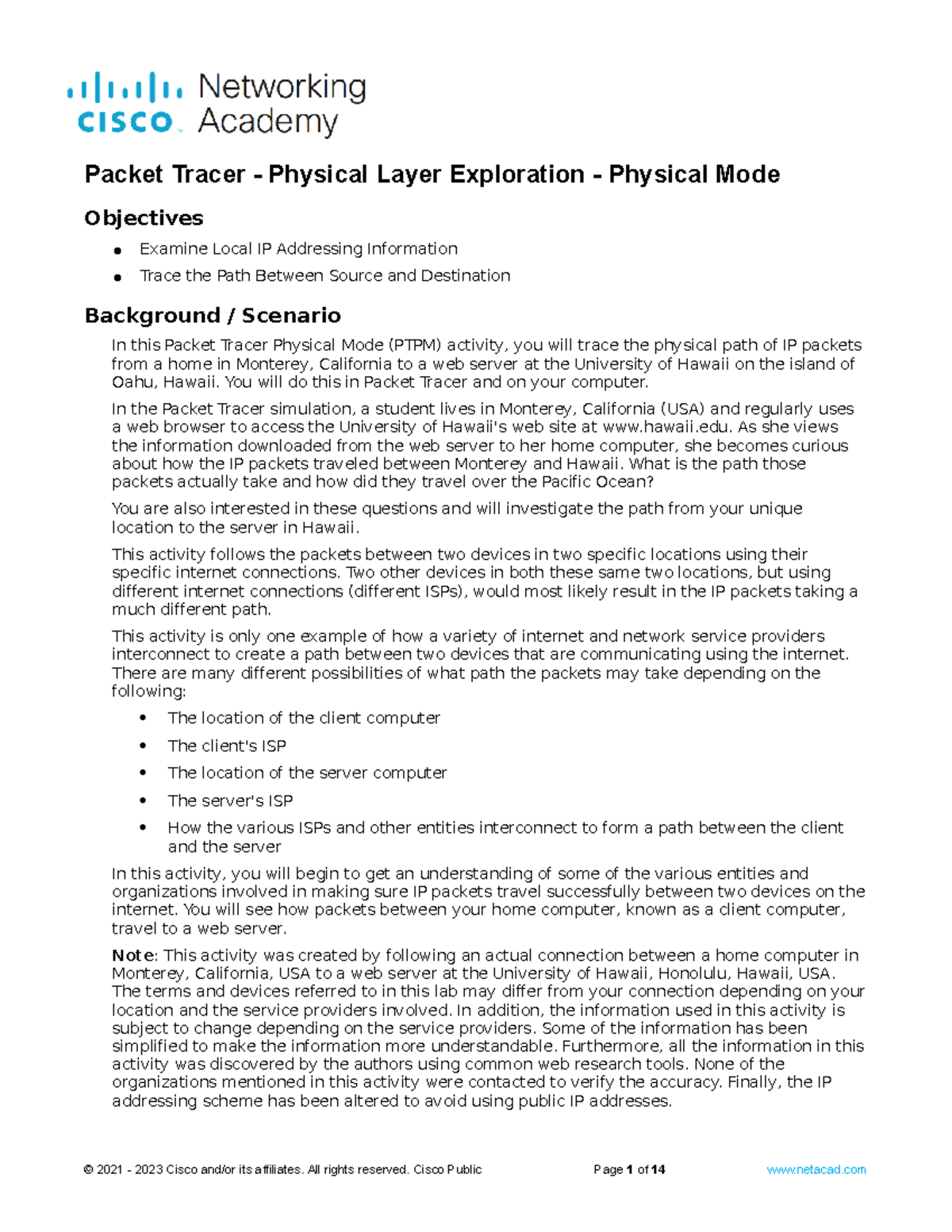 4.7.1 Packet Tracer - Physical Layer Exploration - Physical Mode - Objectives Examine Local IP ...