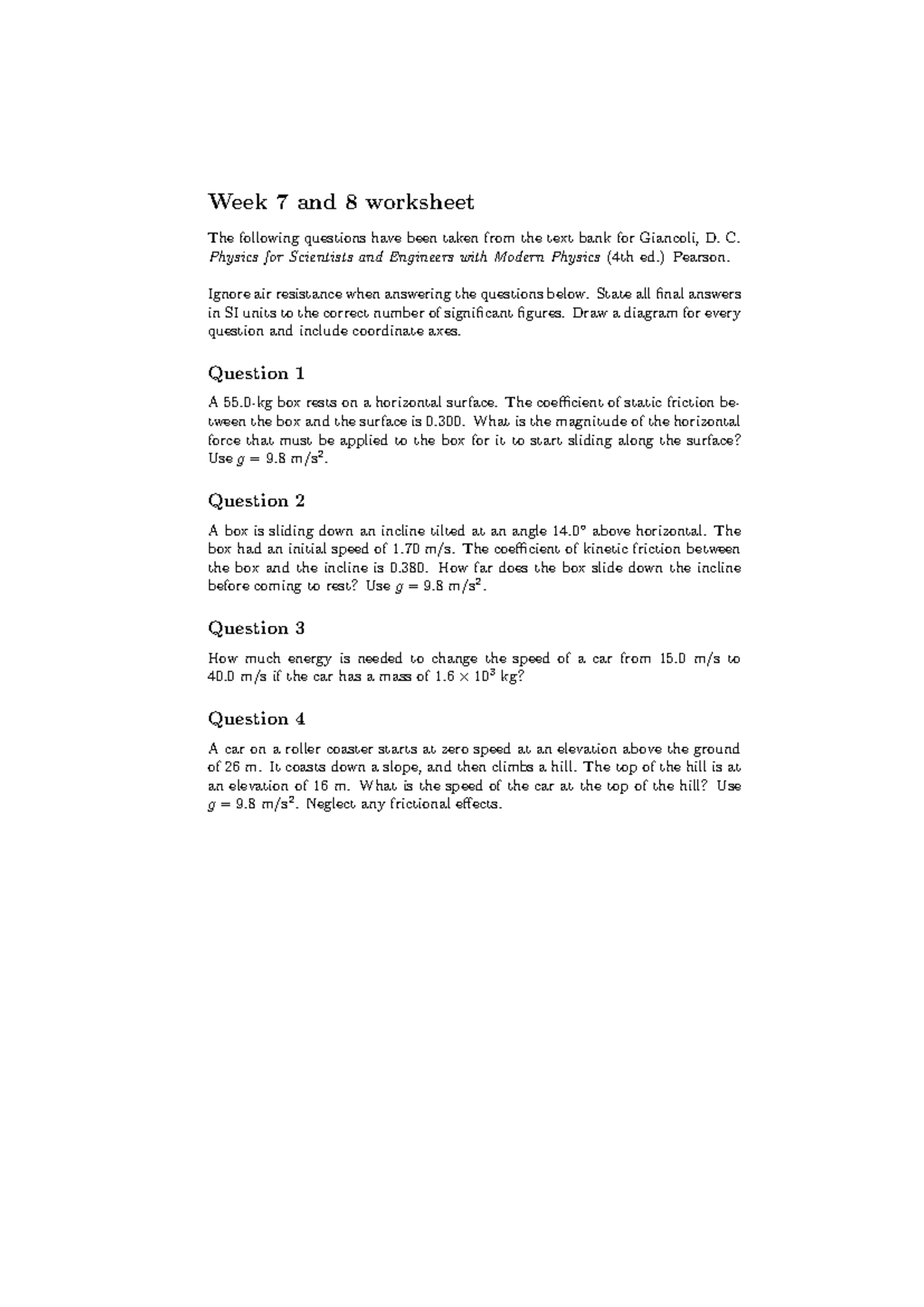 Week 07 and 08 worksheet - Week 7 and 8 worksheet The following questions have been taken from ...