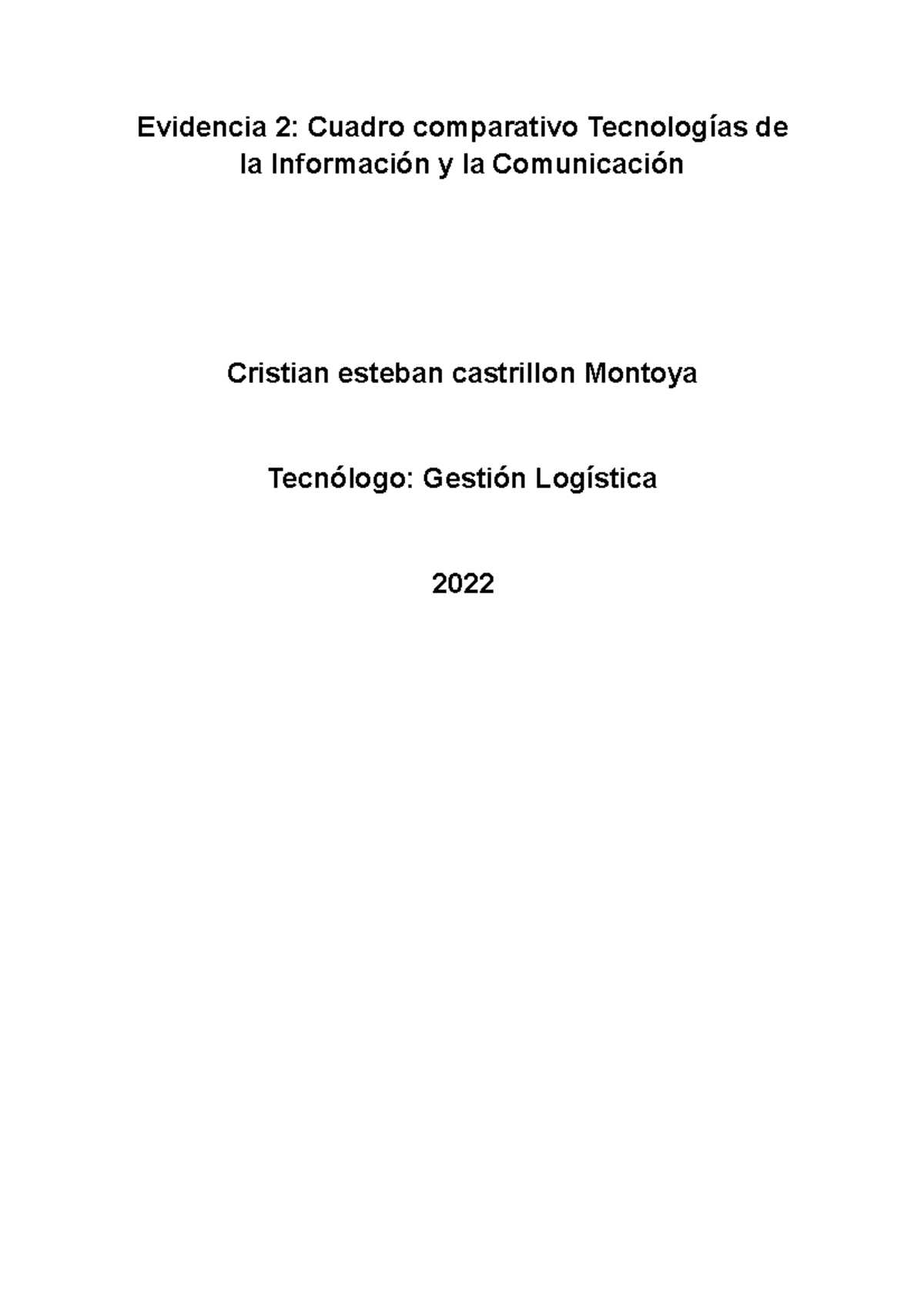 Evidencia 2 - ,mkmkm - Evidencia 2: Cuadro comparativo Tecnologías de ...