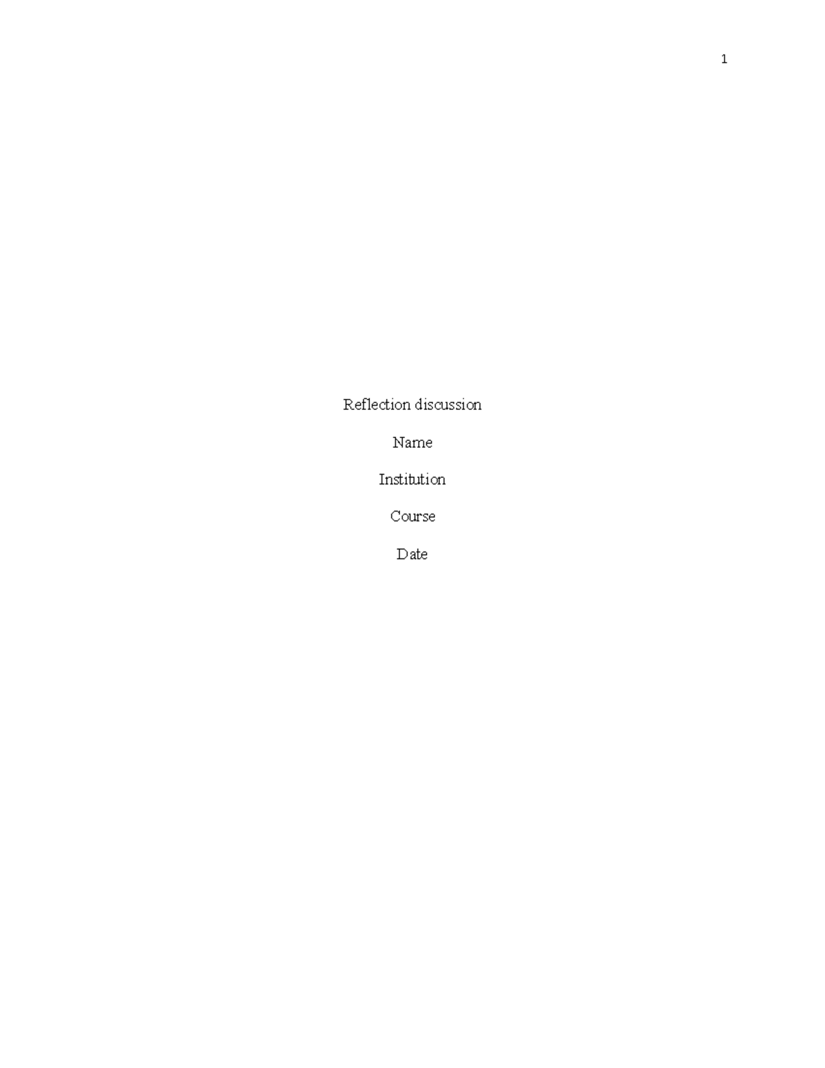 Reflection Task 1 Reflection Discussion Name Institution Course