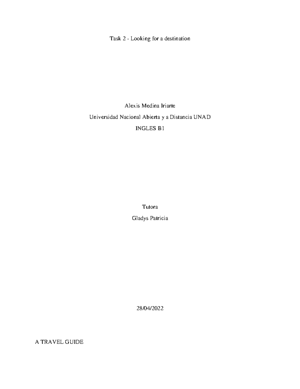 Task 2 Alexis Medina - Xxxxx - Task 2 - Looking for a destination ...
