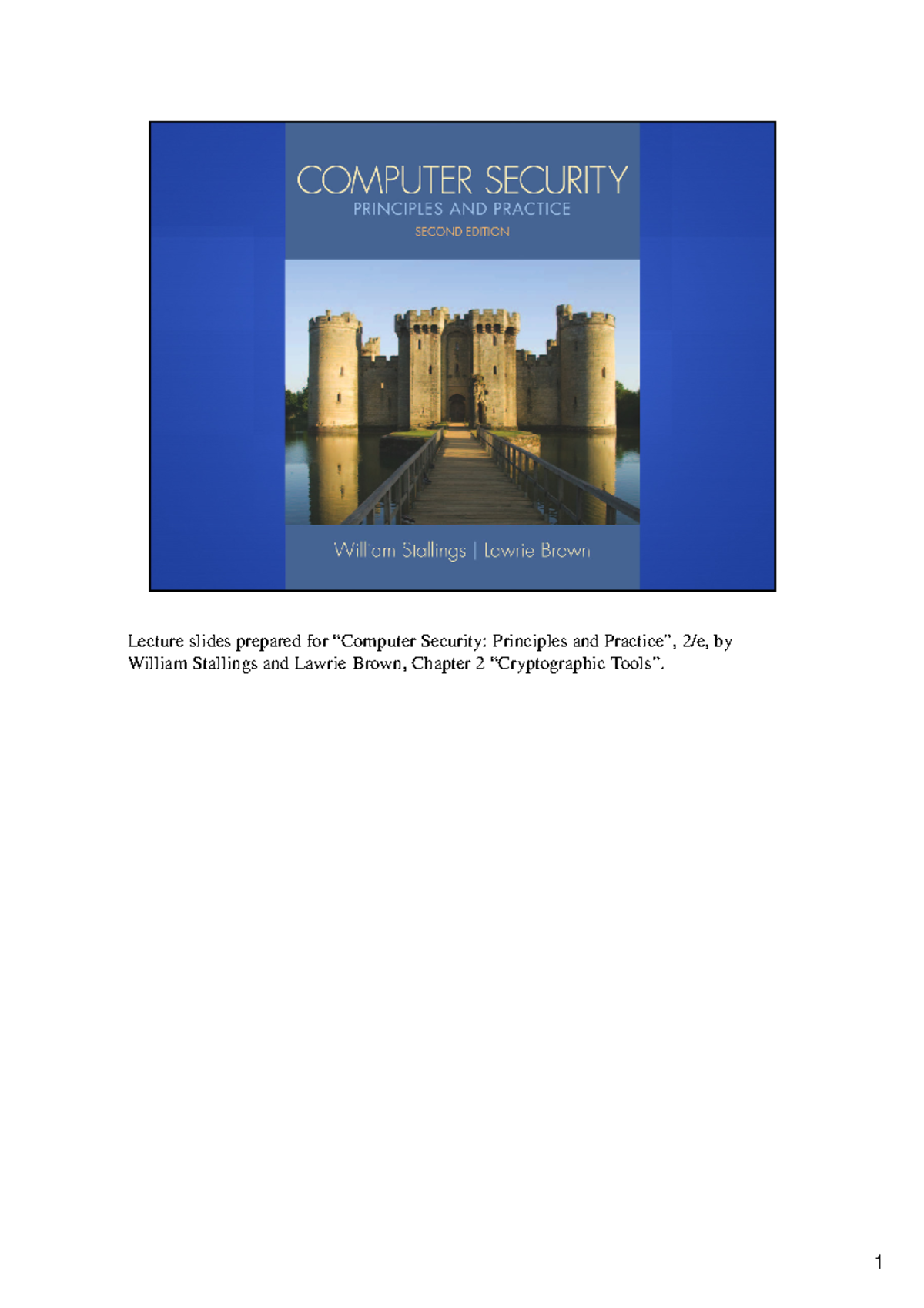 CH02-Comp Sec 2e - Computer System Security 1.0 - Lecture slides prepared for “Computer Security ...