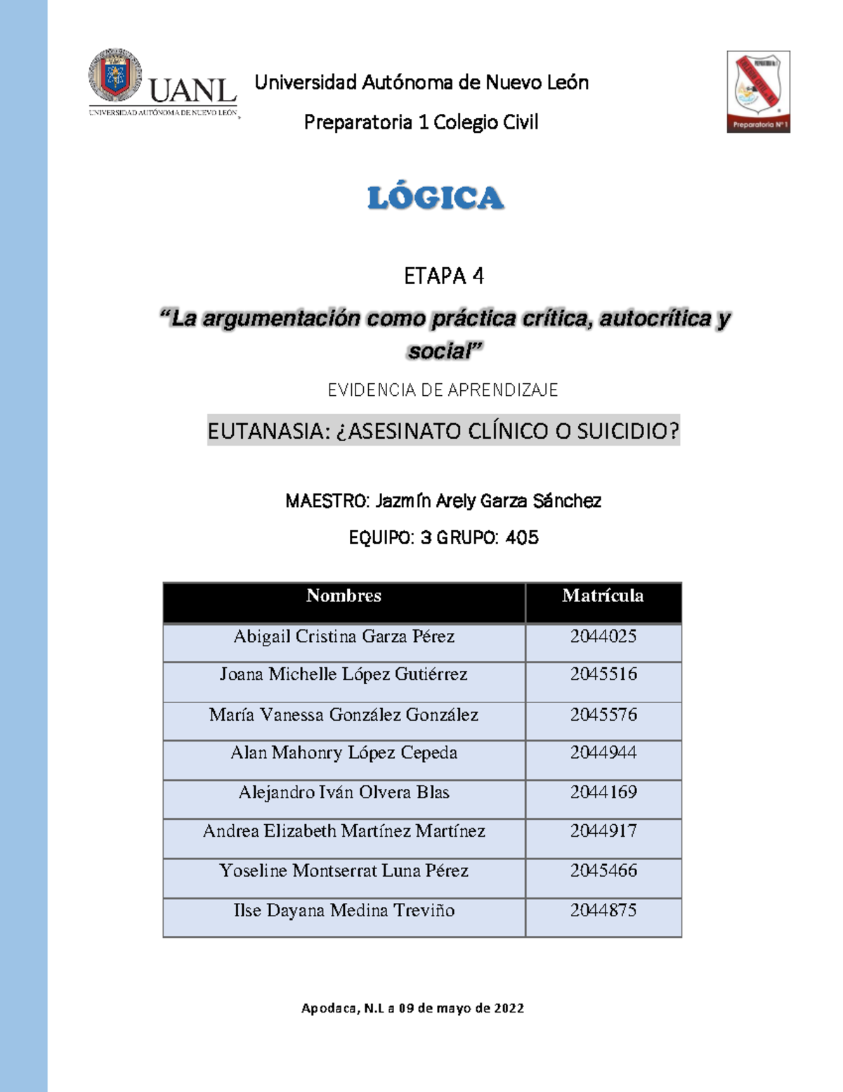 EQ3 EV-Etapa 4 Lógica - Tarea de logica evidencia - Universidad Autónoma de Nuevo León ...