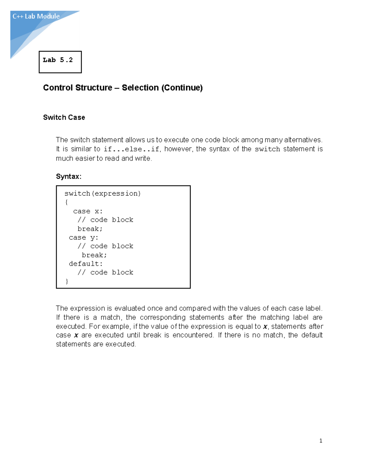Lab 5 - ..... - Lan Lab 5. Control Structure – Selection (Continue) Switch Case The switch ...