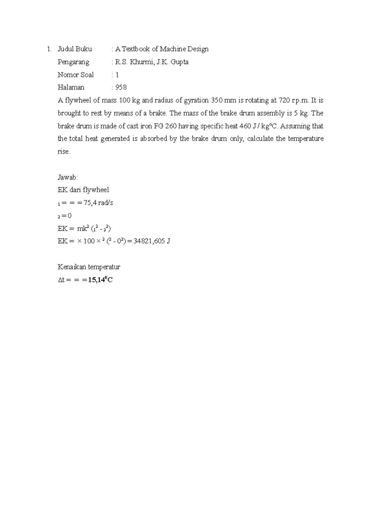 Tugas Rem 1 - Judul Buku : A Textbook of Machine Design Pengarang : R ...