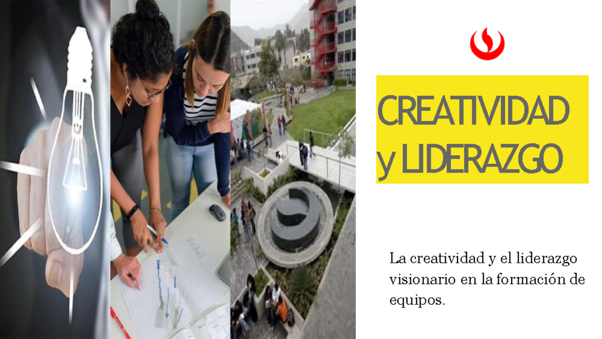HU612-SES2 (La creatividad y el liderazgo visionario en la formación de ...