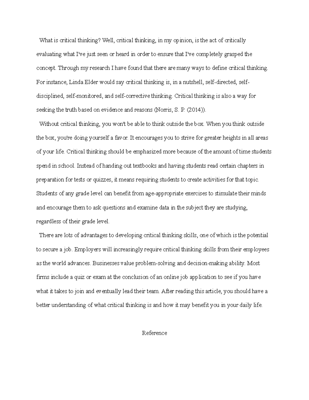 Critical Thinking Reflection - What is critical thinking? Well ...