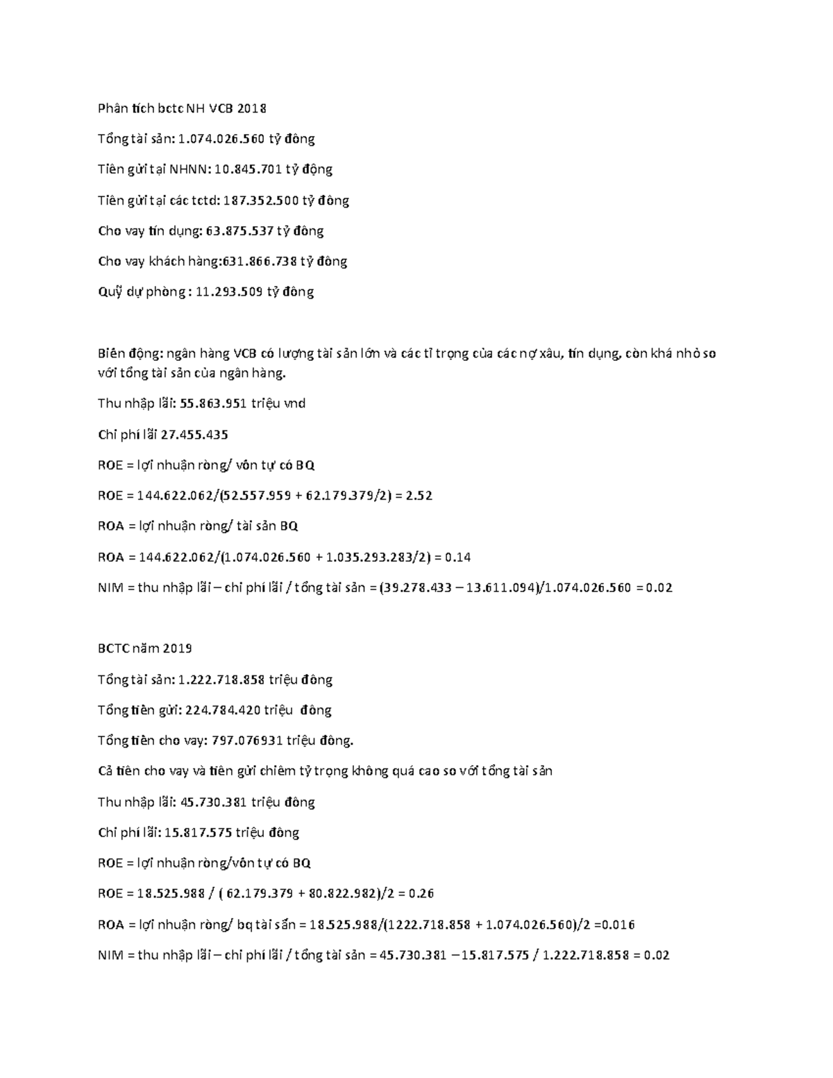 Phân tích bctc NH VCB 2018 - 074.026 t đồồngổ ả ỷ Tiềồn g i t i NHNN: 10.845 t đ ngử ạ ỷ ộ Tiềồn ...