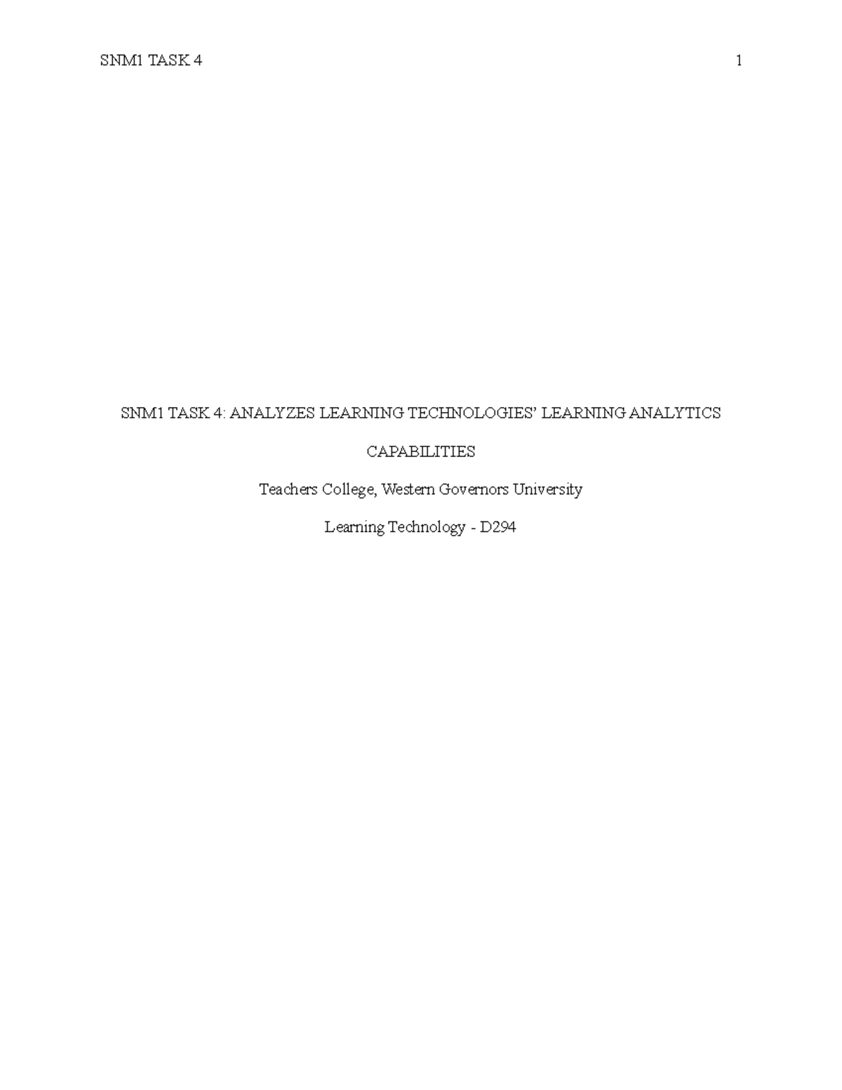 D294 TASK 4 - Task 4 - SNM1 TASK 4: ANALYZES LEARNING TECHNOLOGIES ...