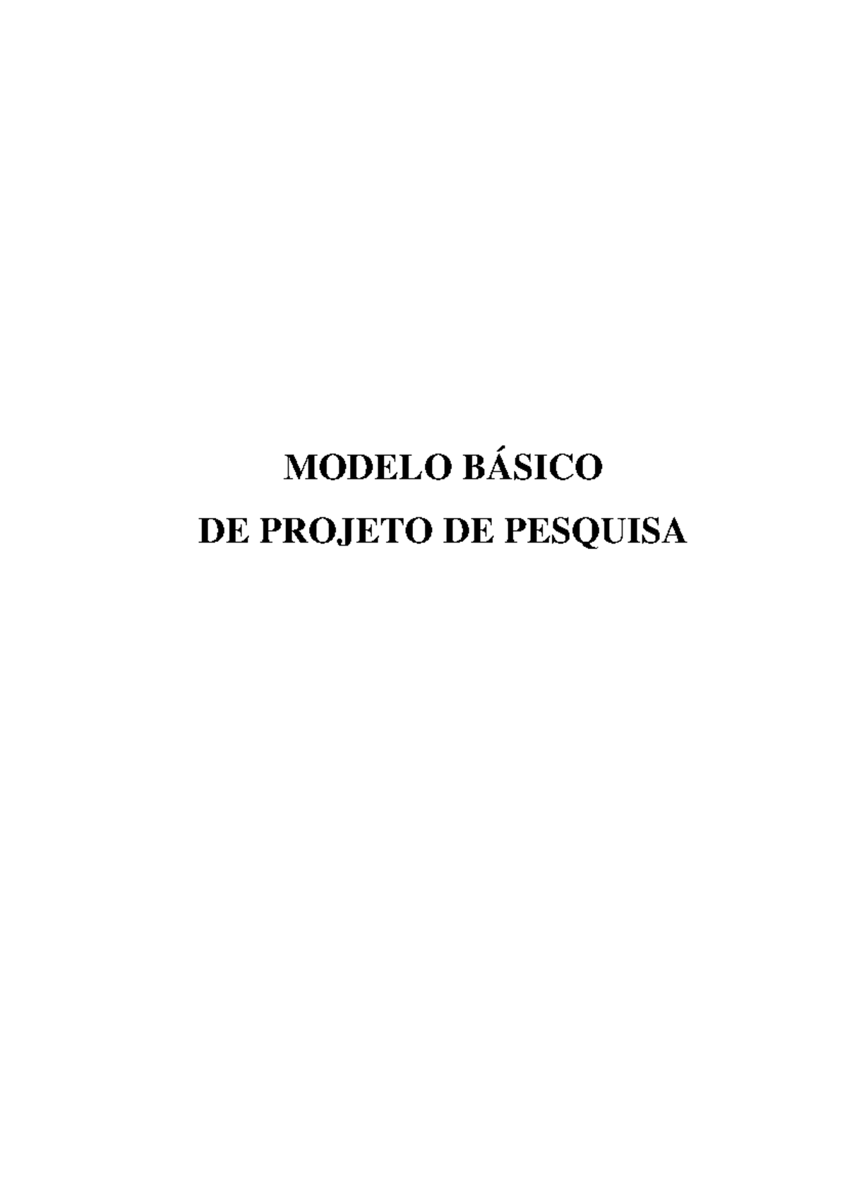 Modelo Bsico DE Projeto DE Pesquisa - MODELO BÁSICO DE PROJETO DE ...
