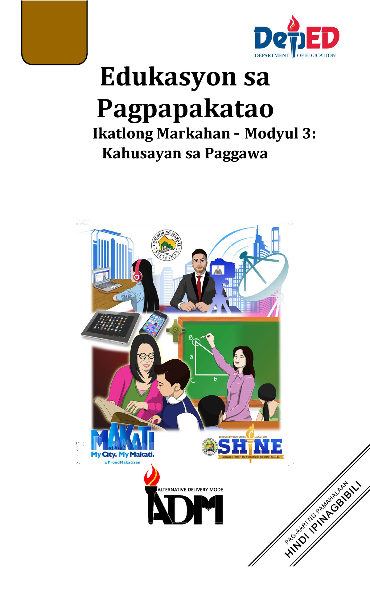 Module-3-4-kahusayan-sa-paggawa-at-wastong-pamamahal-sa-oras - 9 Edukasyon sa Pagpapakatao ...