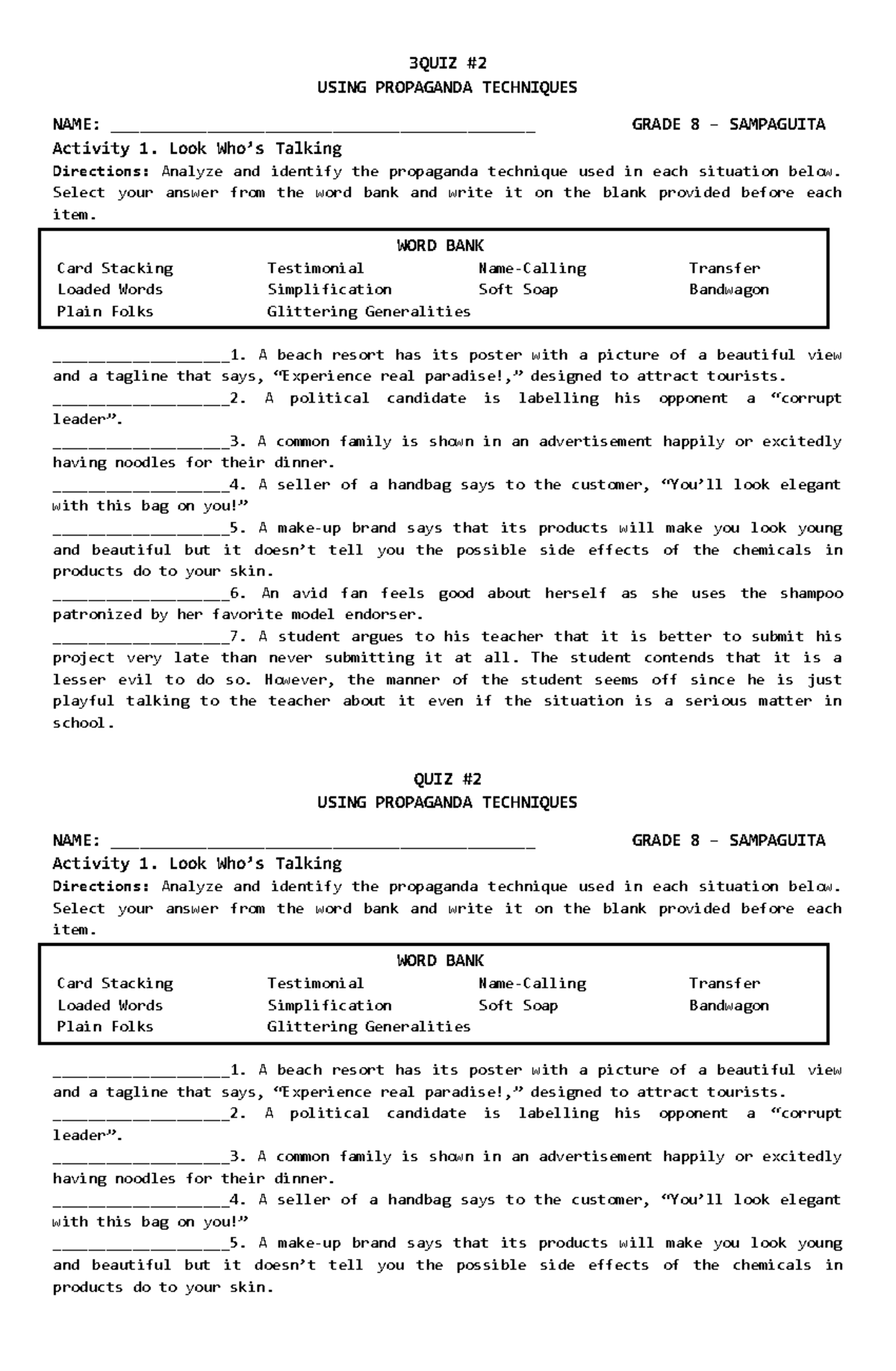 QUIZ #2 Propaganda - 3QUIZ USING PROPAGANDA TECHNIQUES NAME: - Studocu