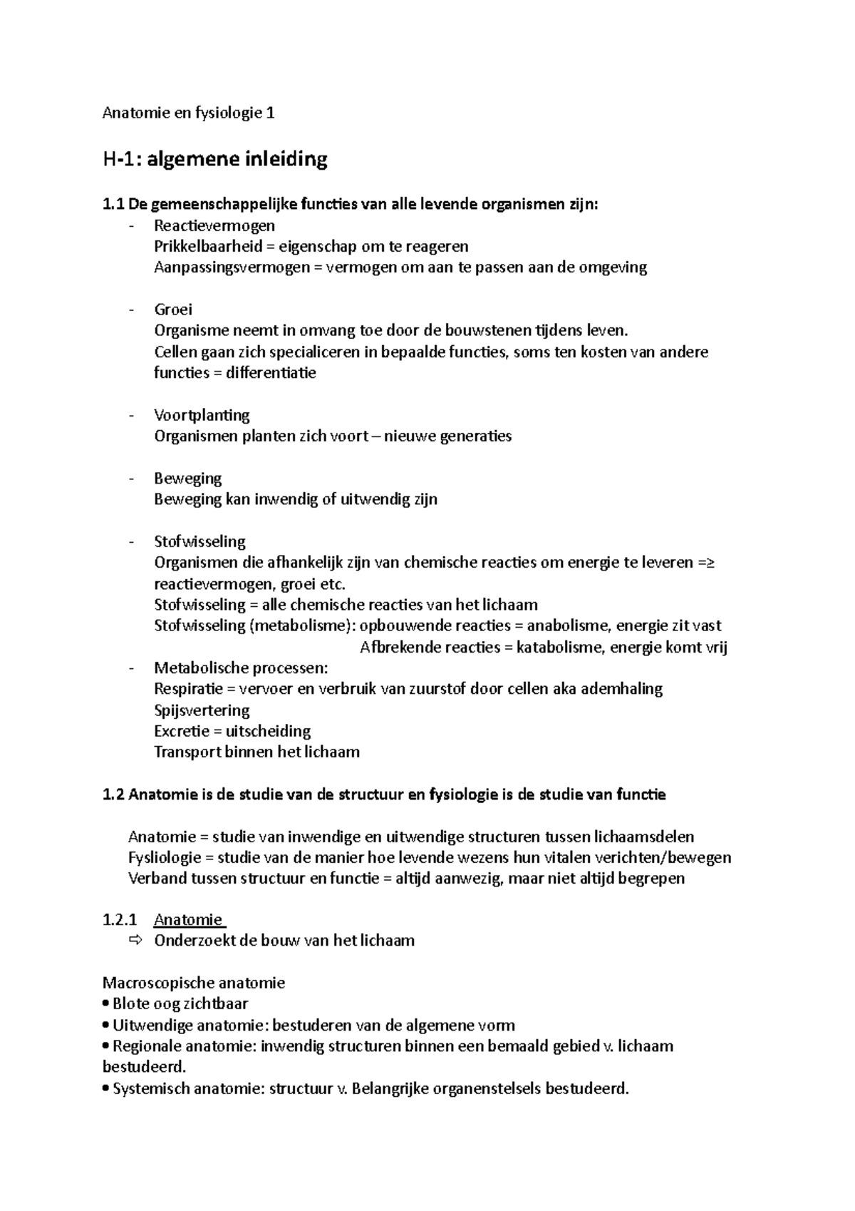 Samenvatting A&F H1 & H2 - Anatomie en fysiologie 1 H-1: algemene inleiding 1 De ...