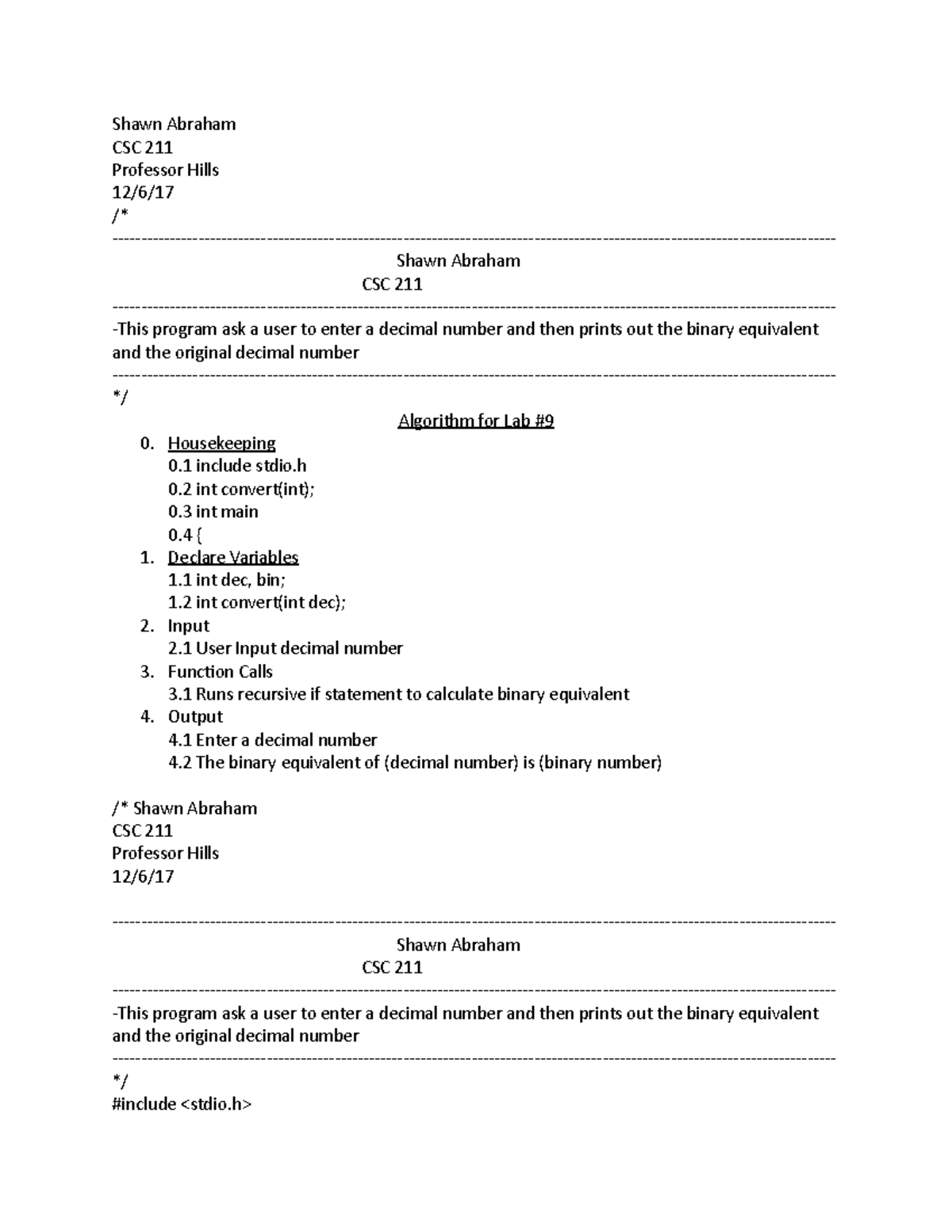 Lab #9 - Recursion - Shawn Abraham CSC 211 Professor Hills 12/6 ...