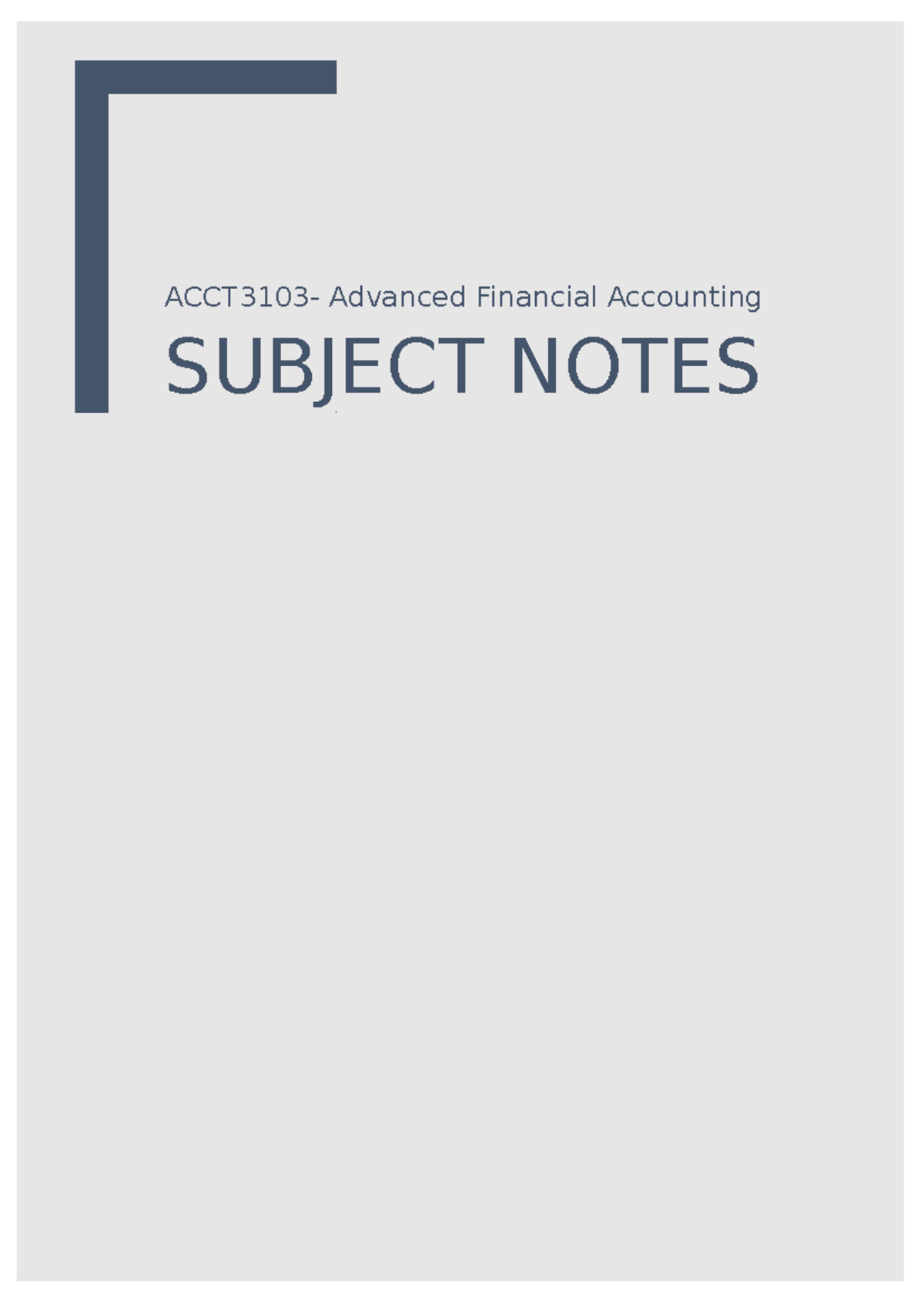 Advanced Financial Accounting- ACCT3103 Subject Notes - ACCT3103 ...